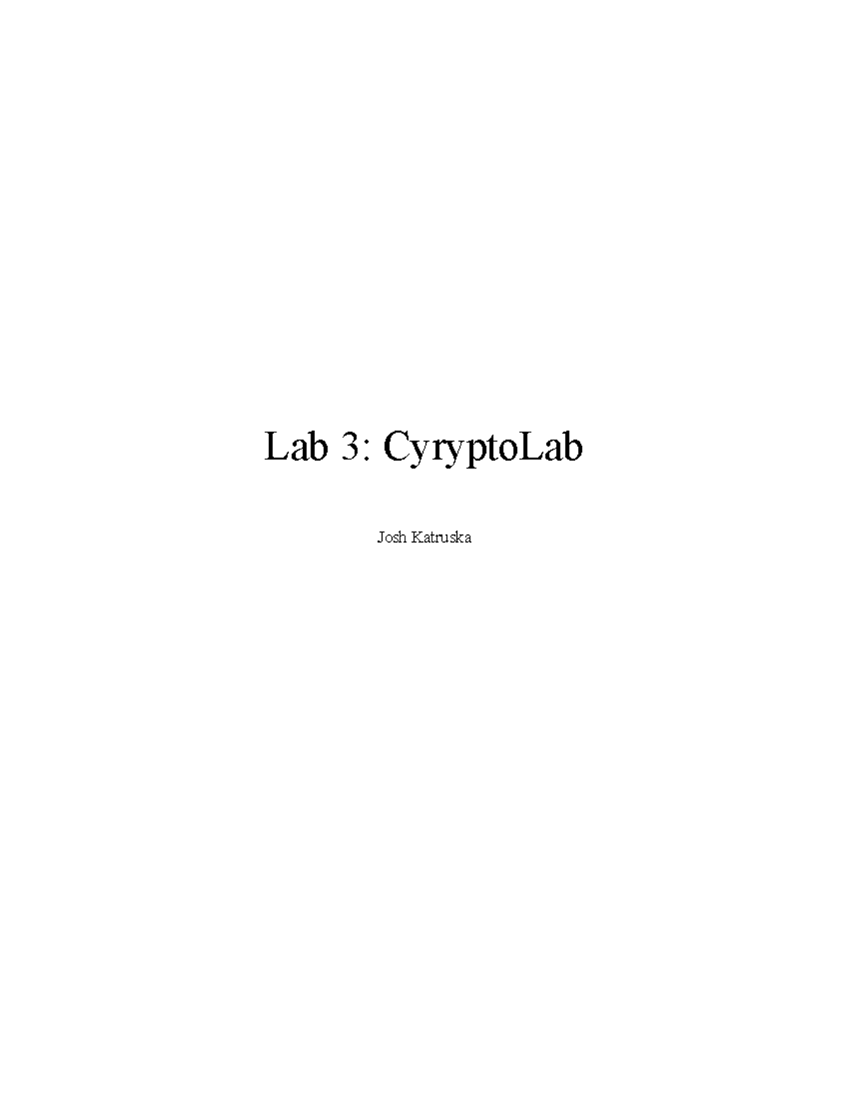 270 Crypto Lab - Lab 3: CyryptoLab Josh Katruska Question 1 Openssl Update: Newest Version - Studocu