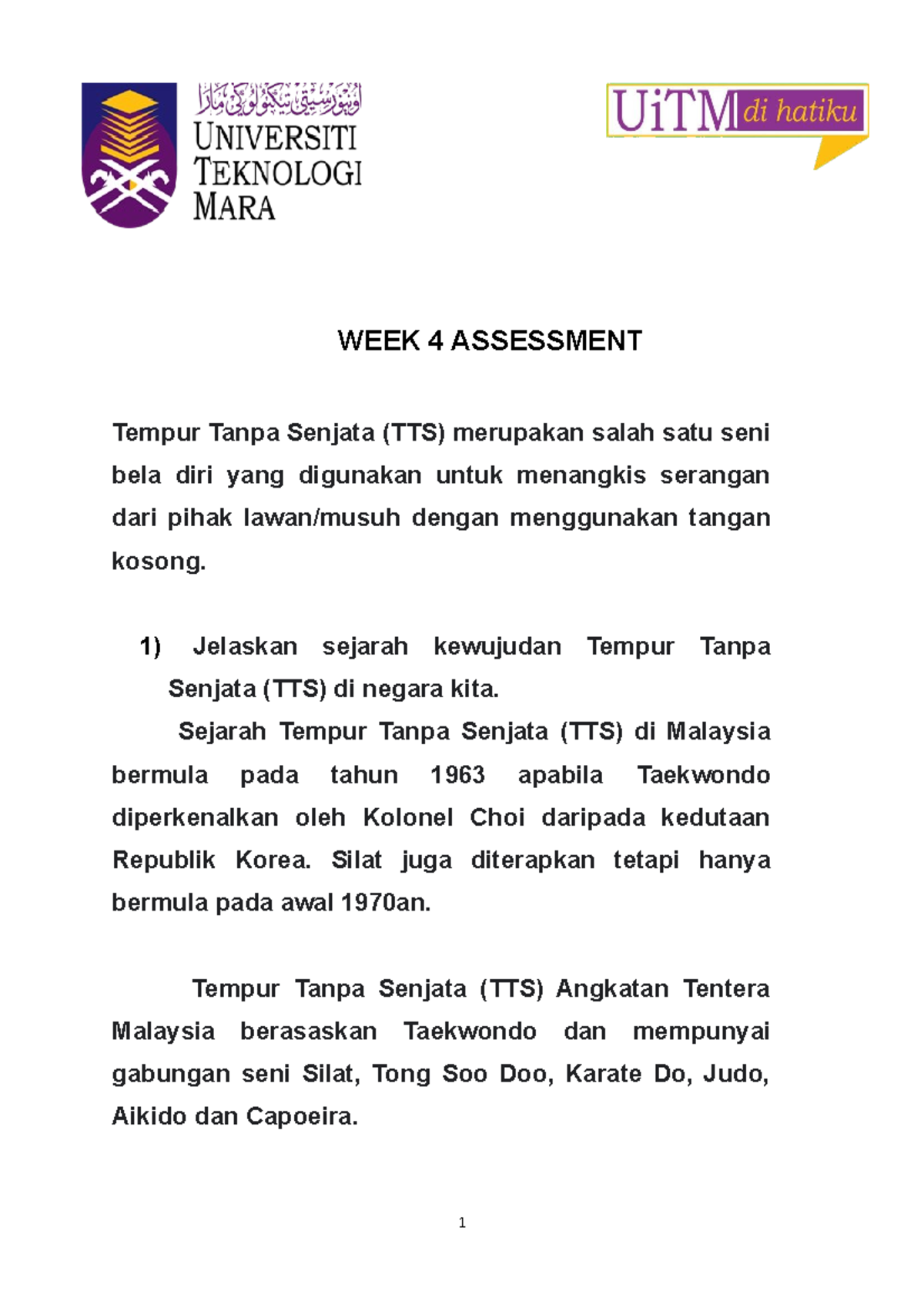 HBU121 WEEK 4 - ASSESSMENT - WEEK 4 ASSESSMENT Tempur Tanpa Senjata ...
