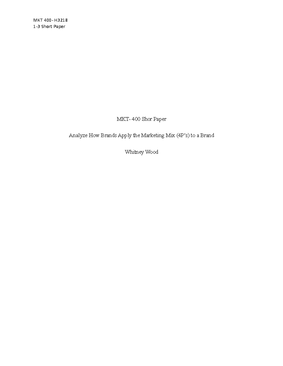 1-3 Short Paper - assignments - MKT- 400 Shor Paper Analyze How Brands ...