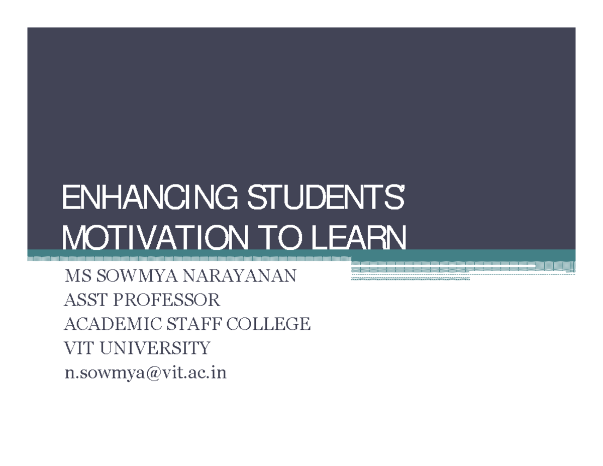 Enhancing students motivation by soumya - ENHANCING STUDENTS’MOTIVATION ...