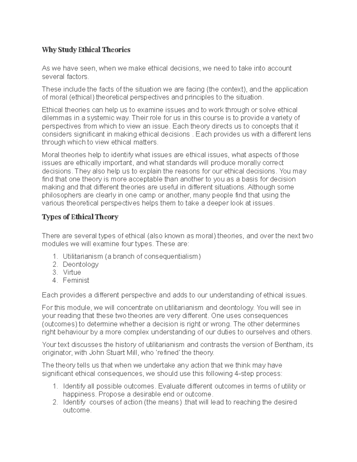 Module 2 - notes - Why Study Ethical Theories As we have seen, when we ...