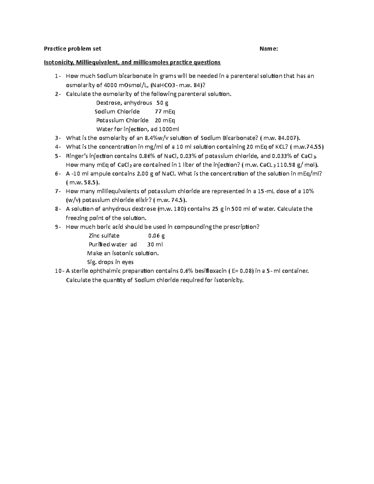 Practice problem set - 84)? 2- Calculate the osmolarity of the ...