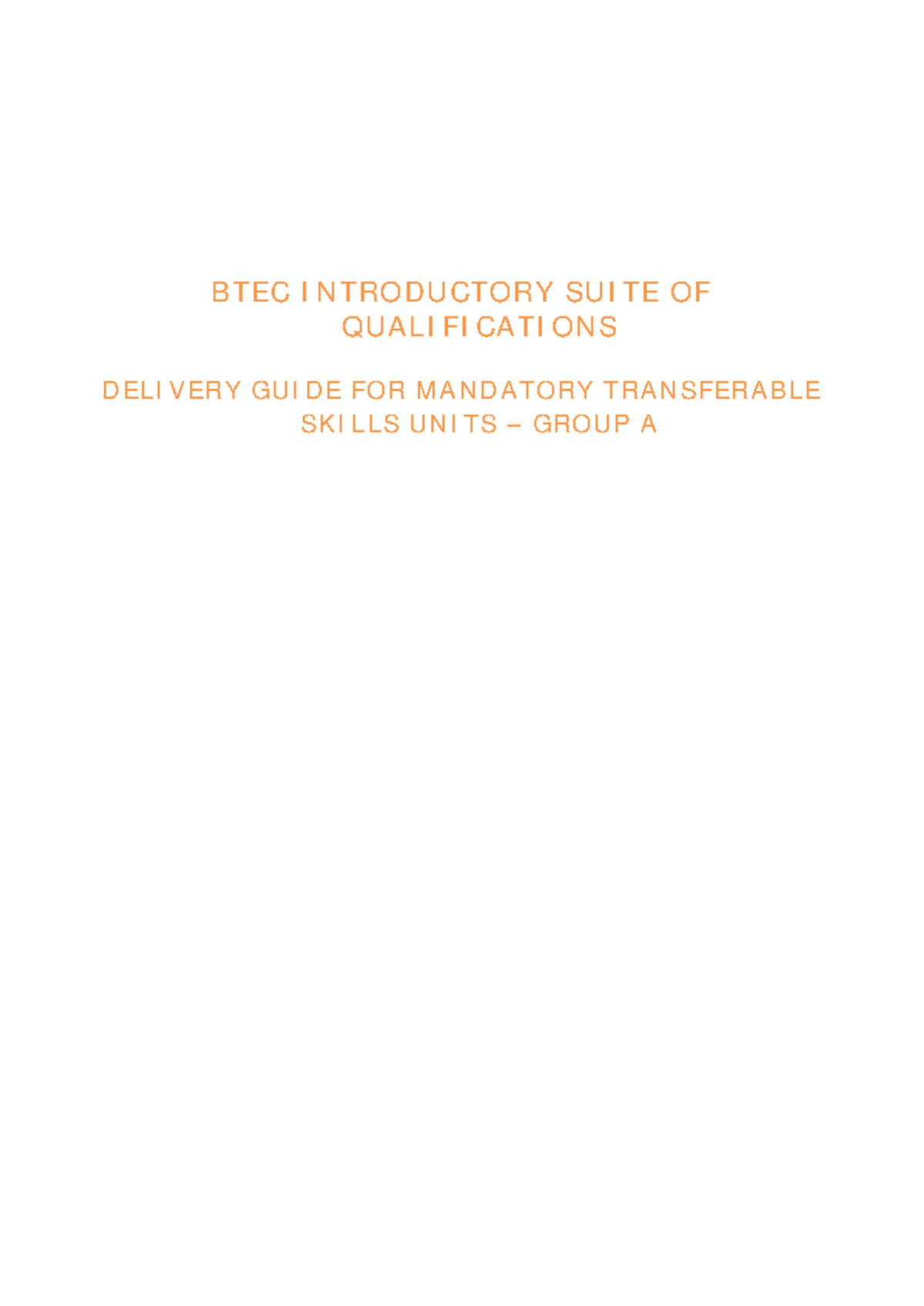 BTEC Level 1 Introductory Delivery Guide - BTEC INTRODUCTORY SUITE OF QUALIFICATIONS DELIVERY ...