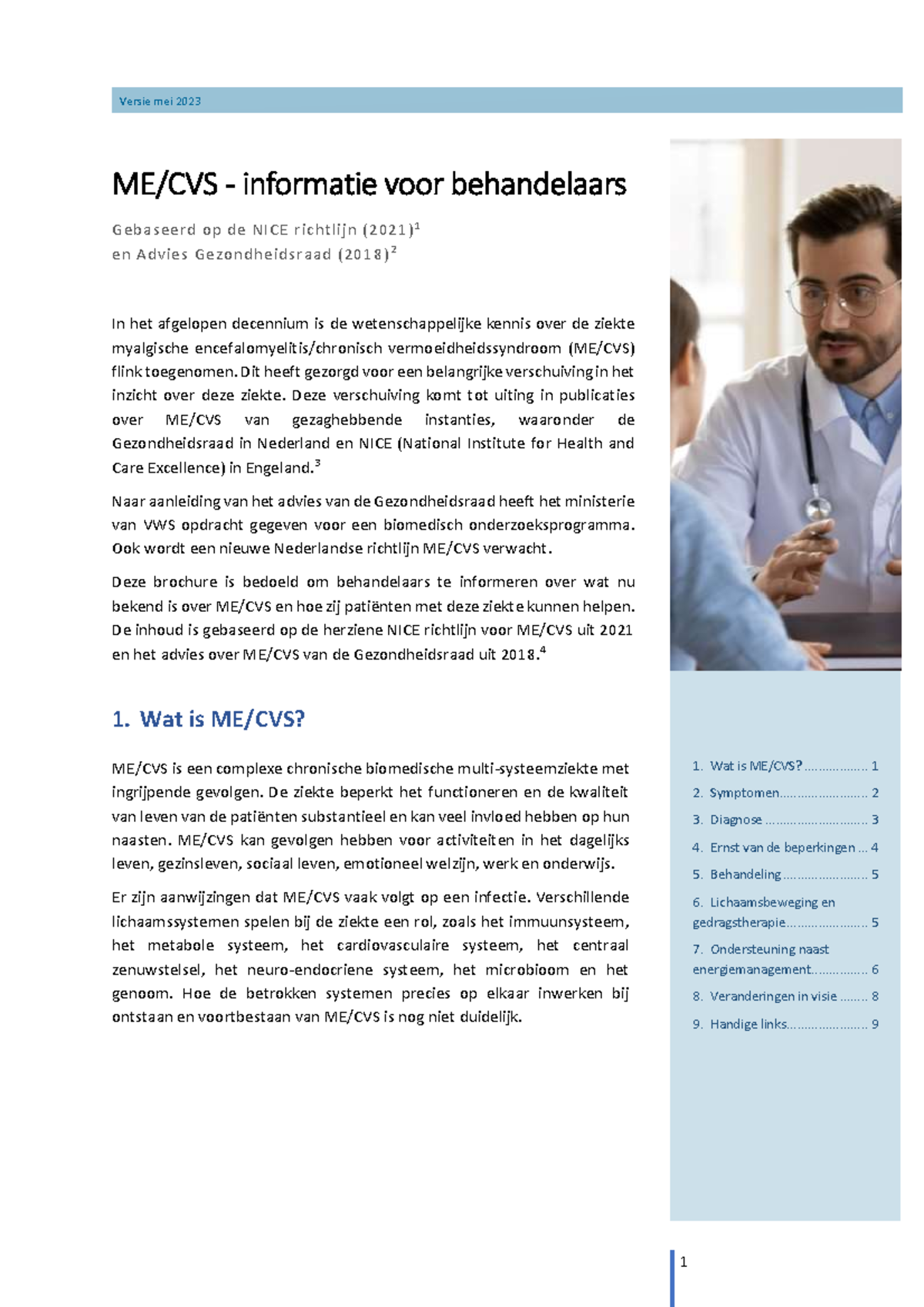 Mecvs Informatie voor behandelaars v1 - 1. Wat is ME/CVS? ME/CVS is een complexe chronische ...