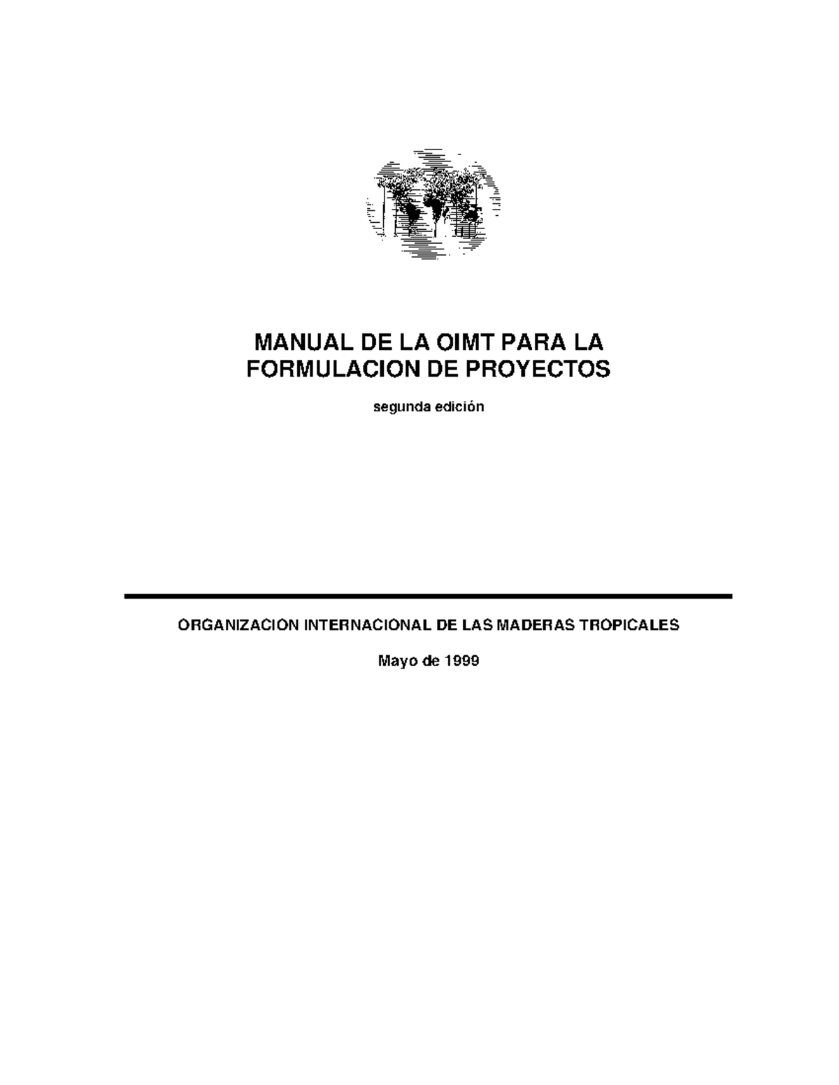 Manual OIMT Urural G - MANUAL DE LA OIMT PARA LA FORMULACION DE ...