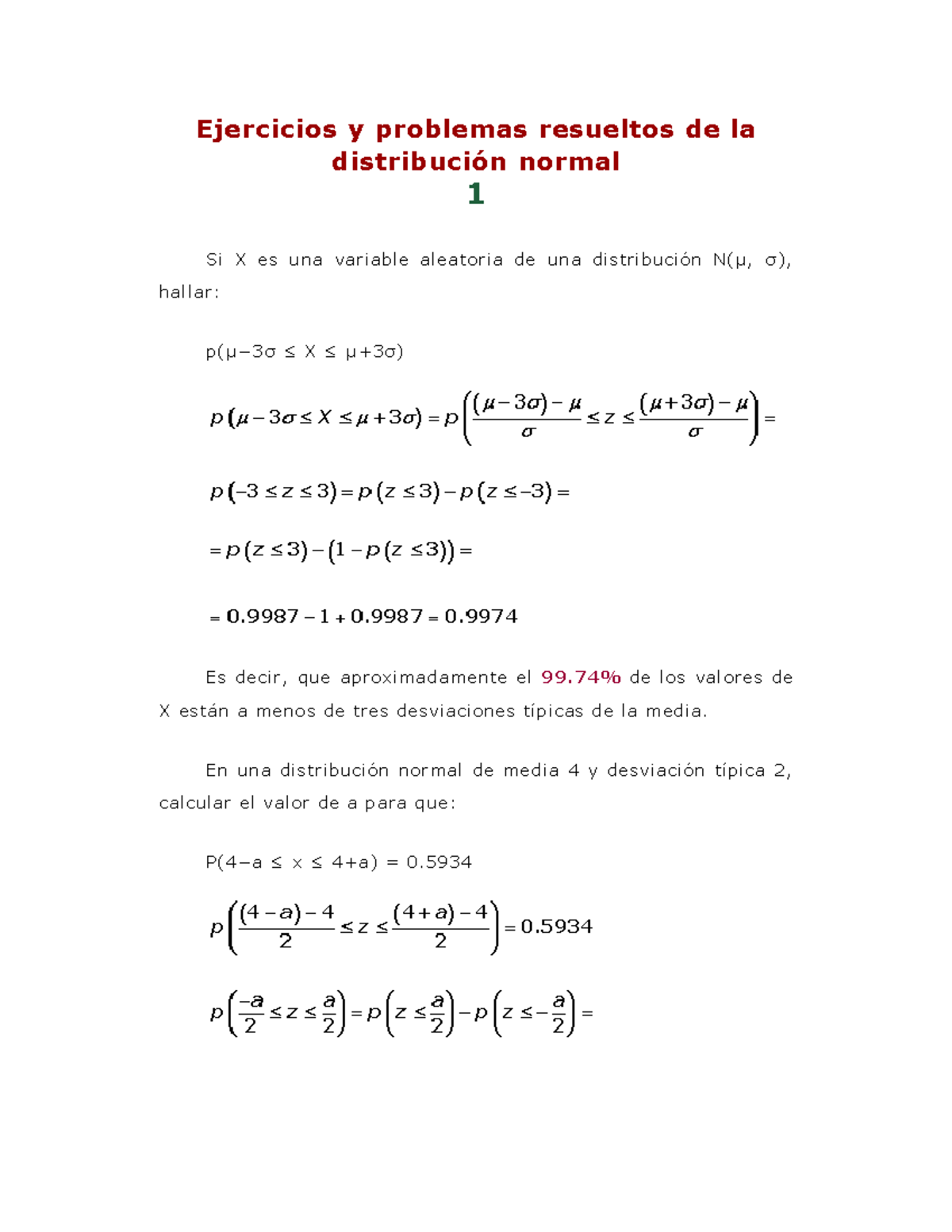 Ejercicios y problemas resueltos de la distribución normal - Ejercicios y problemas resueltos de ...
