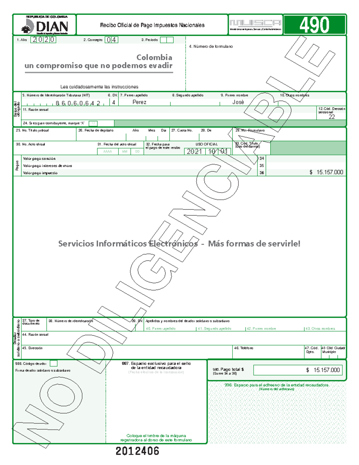 Formulario 490 - AAAA MM DD 32. Fecha para USO OFICIAL el pago de este ...