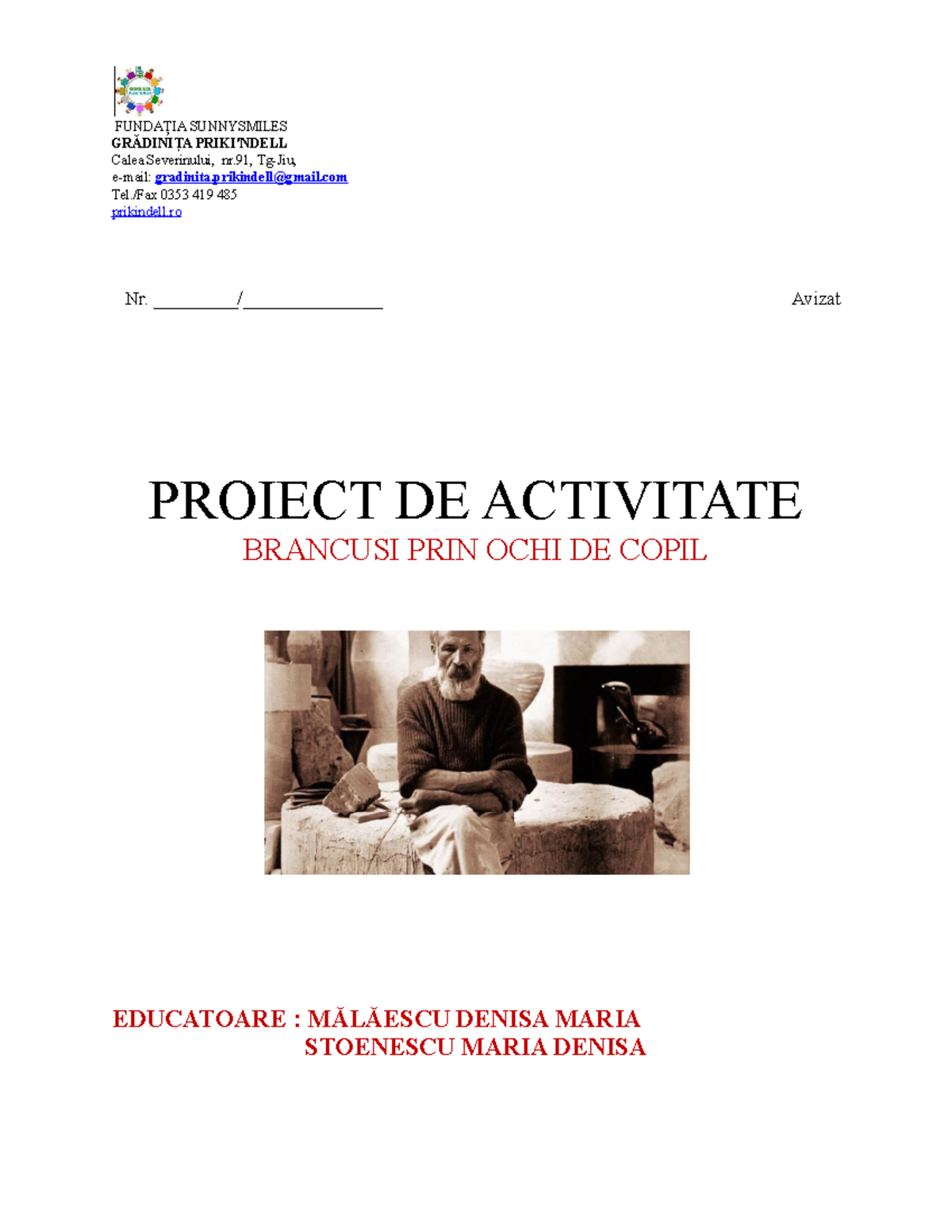 Constantin Brâncuși Proiect Extracurricular-1 - FUNDAŢIA SUNNYSMILES GRĂDINIŢA PRIKI'NDELL Calea ...