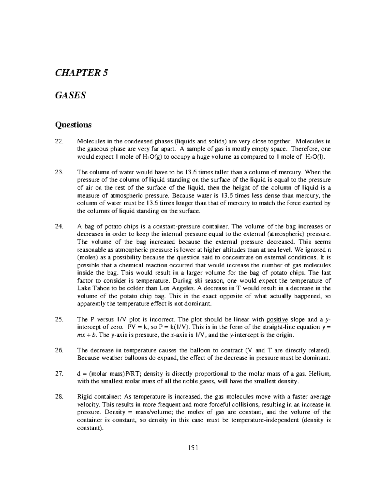 Ch05-10e - Solution - 151 CHAPTER 5 GASES Questions Molecules in the condensed phases (liquids ...