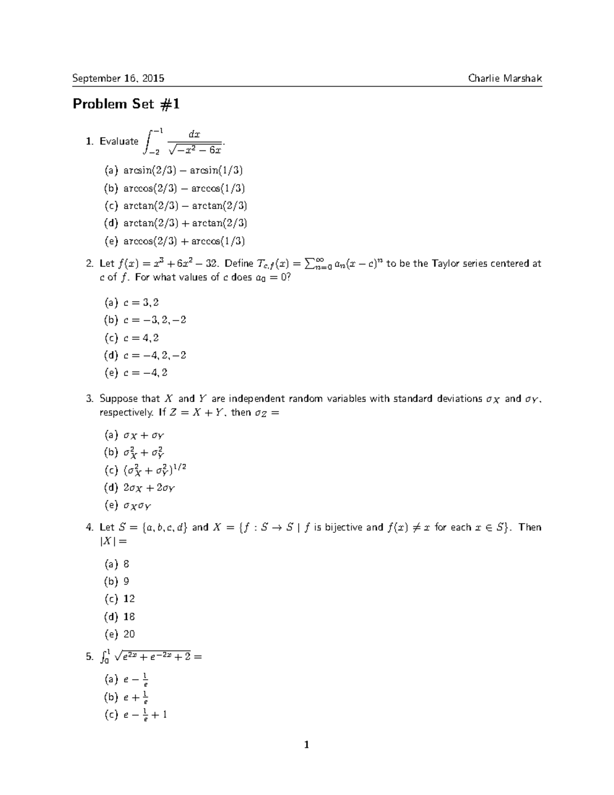GREworkshop Problems - adsf - Problem Set Evaluate ∫ − 1 − 2 √− dx x 2 − 6 x . (a) arcsin(2/3) − ...