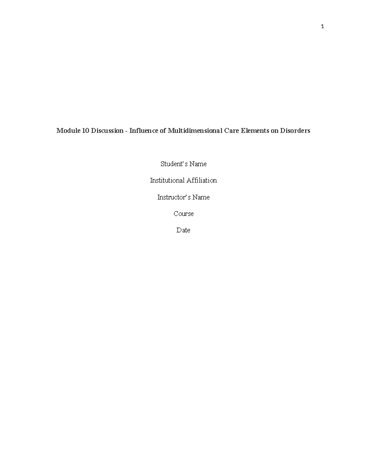 Module 10 Discussion - Influence of Multidimensional Care Elements on ...