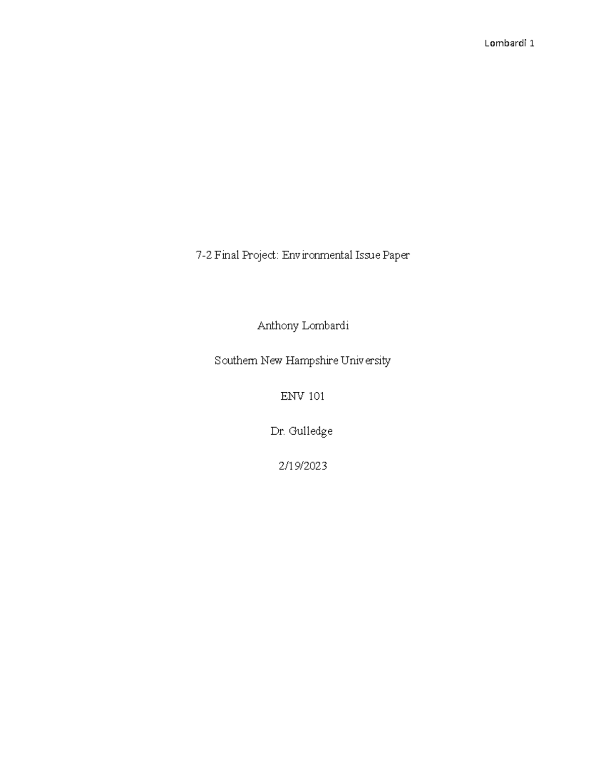 Final Project - Gulledge 2/19/ The environmental issue that I will be ...