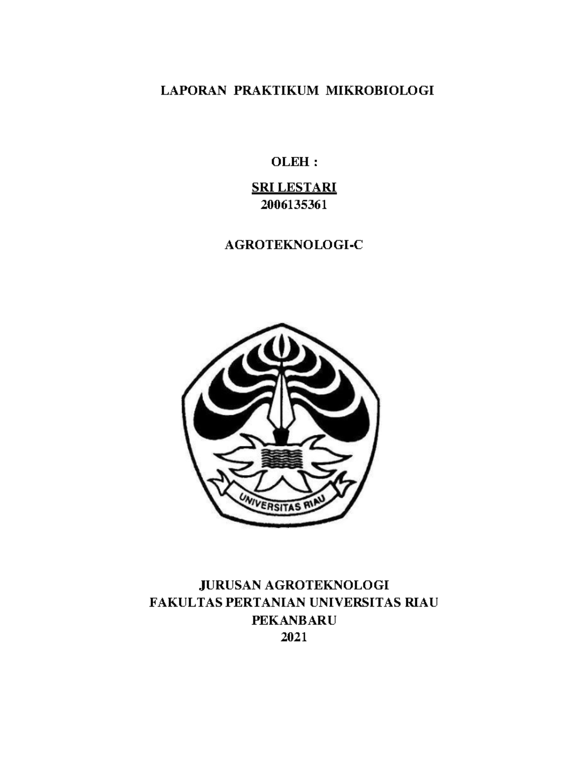 pralab mikroskop - LAPORAN PRAKTIKUM MIKROBIOLOGI OLEH : SRI LESTARI 2006135361 AGROTEKNOLOGI-C ...