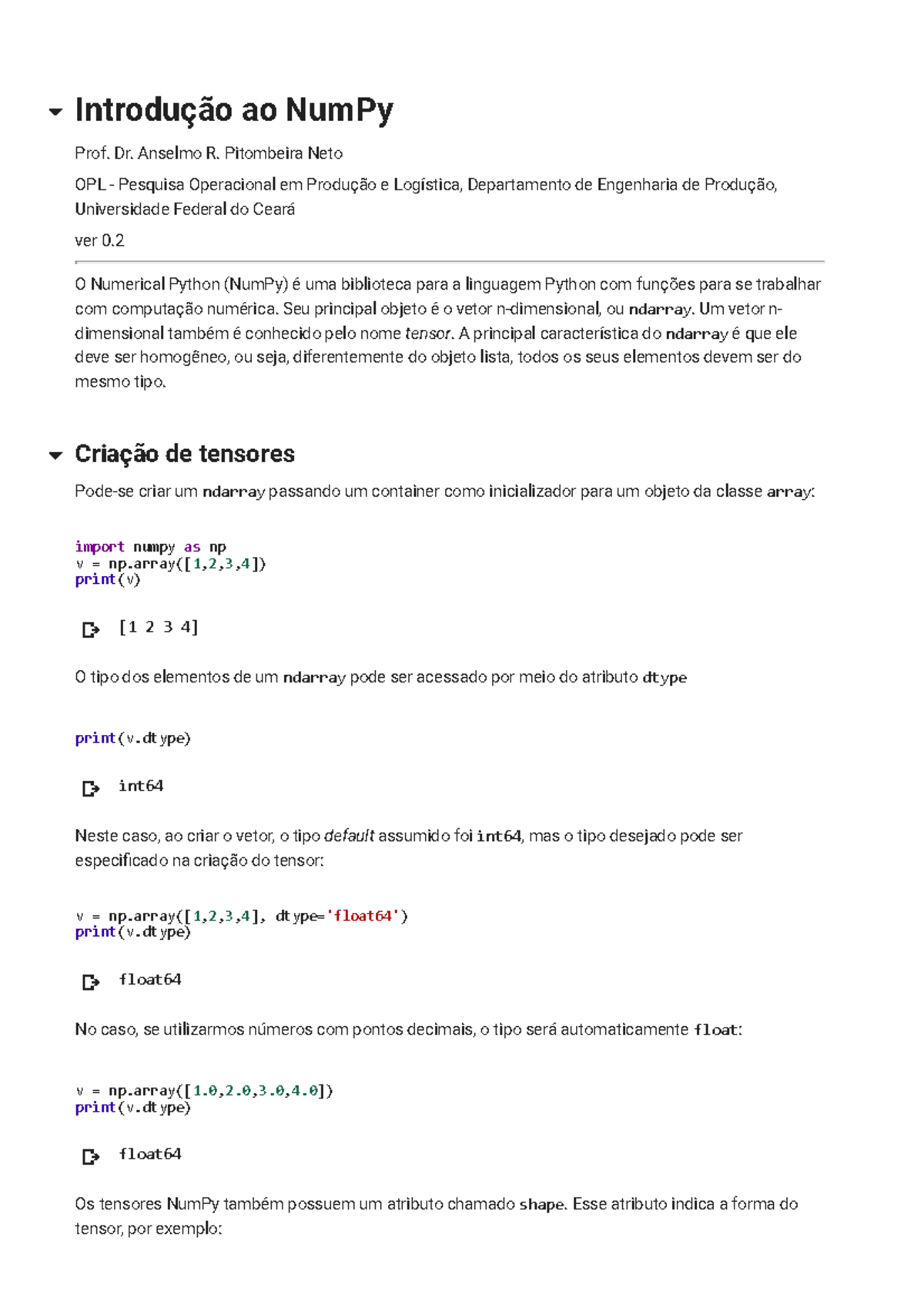 Tutorial numpy - Prof. Dr. Anselmo R. Pitombeira Neto OPL - Pesquisa ...