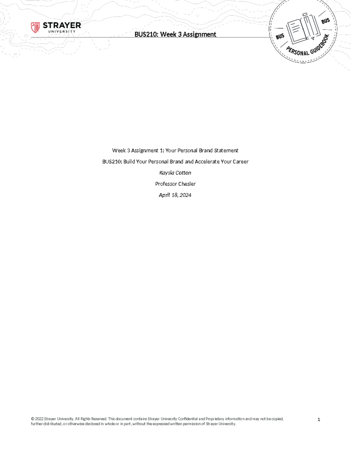 Cotton-Kaysia BUS210 WK3Assignment - © 2022 Strayer University. All Rights Reserved. This ...