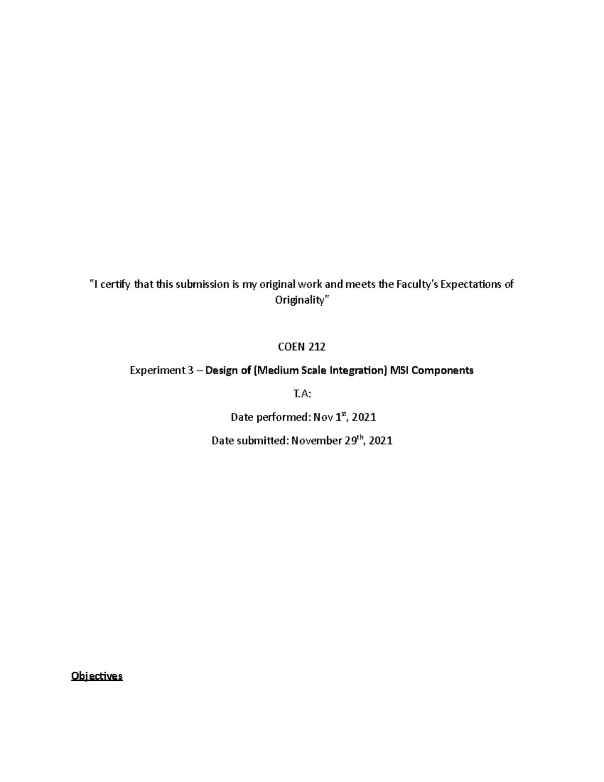 COEN 212 Experiment 3 Report - "I certify that this submission is my ...