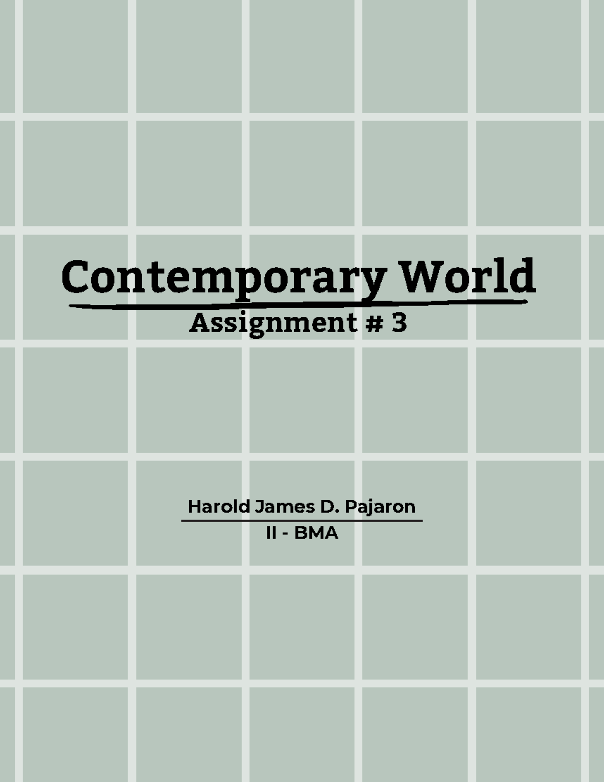 Pajaron II-BMA Contemporary World Assignment # 3 - Contemporary World ...
