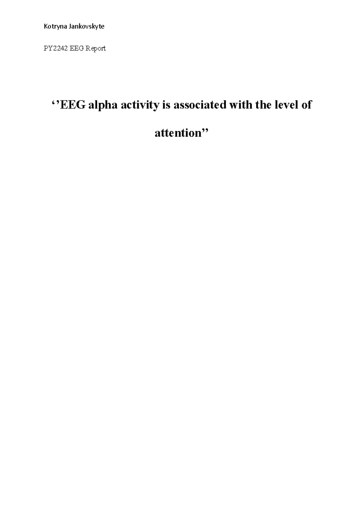 Full EEG Report - PY2242 EEG Report ‘’EEG alpha activity is associated ...