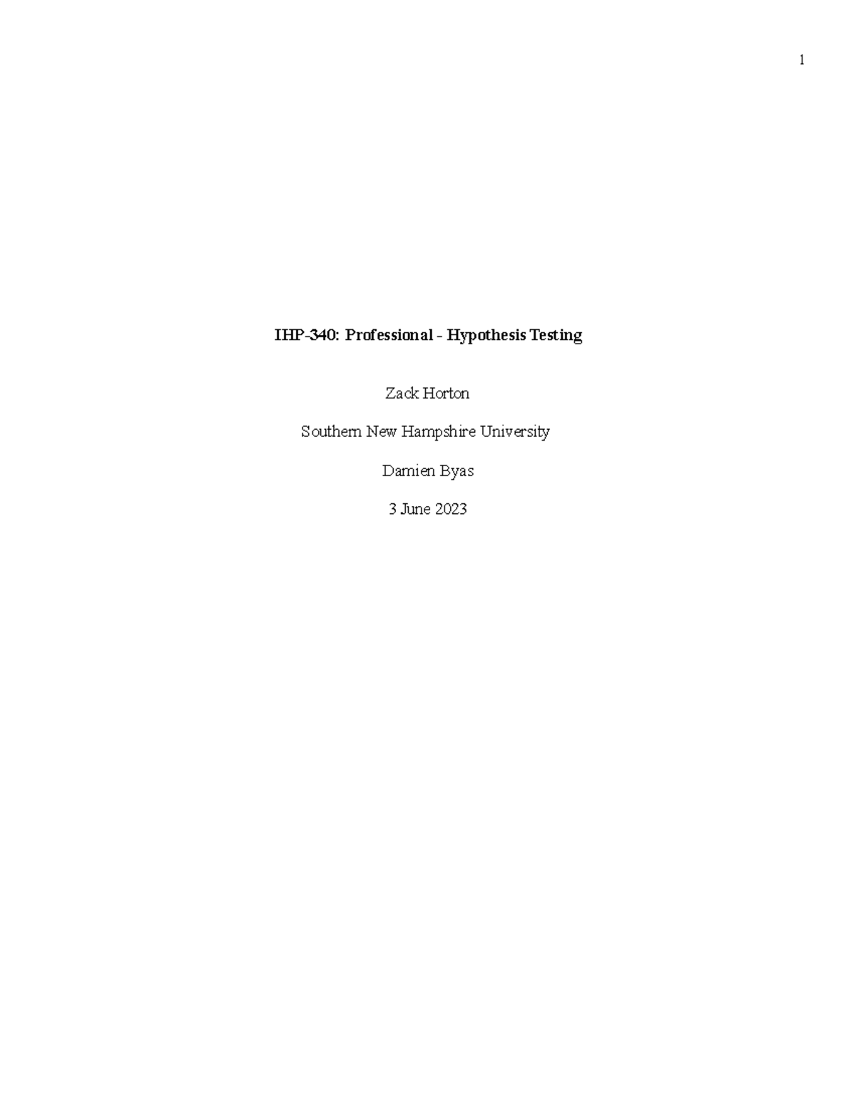 5-1 Short Paper Hypothesis Testing - IHP-340: Professional - Hypothesis ...