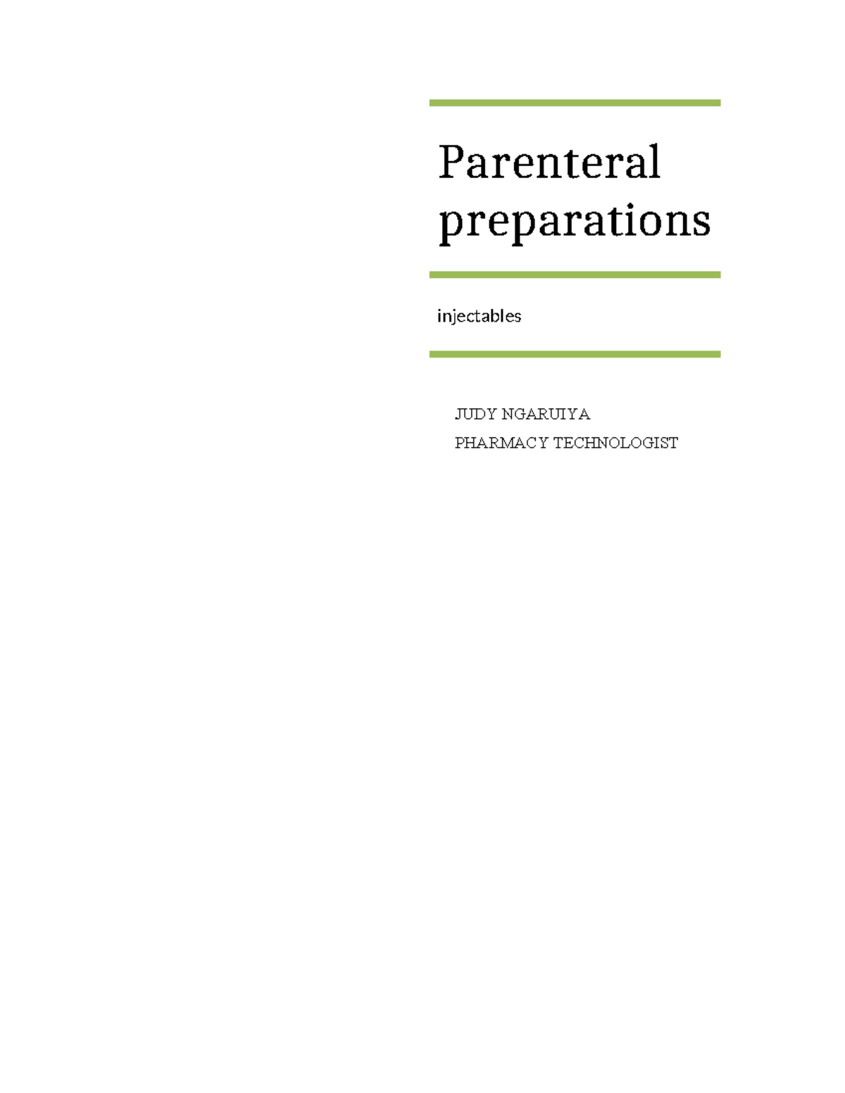 Parenteral preparations - They must be sterilised and free from all ...
