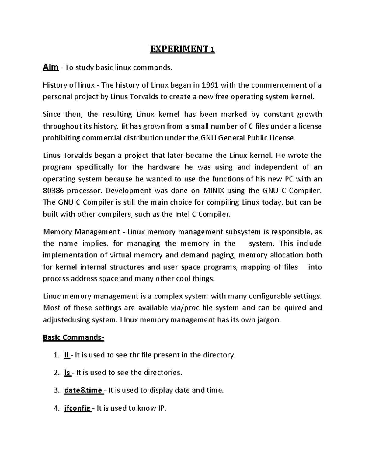 Linux Experiments - EXPERIMENT 1 Aim - To study basic linux commands. History of linux - The ...