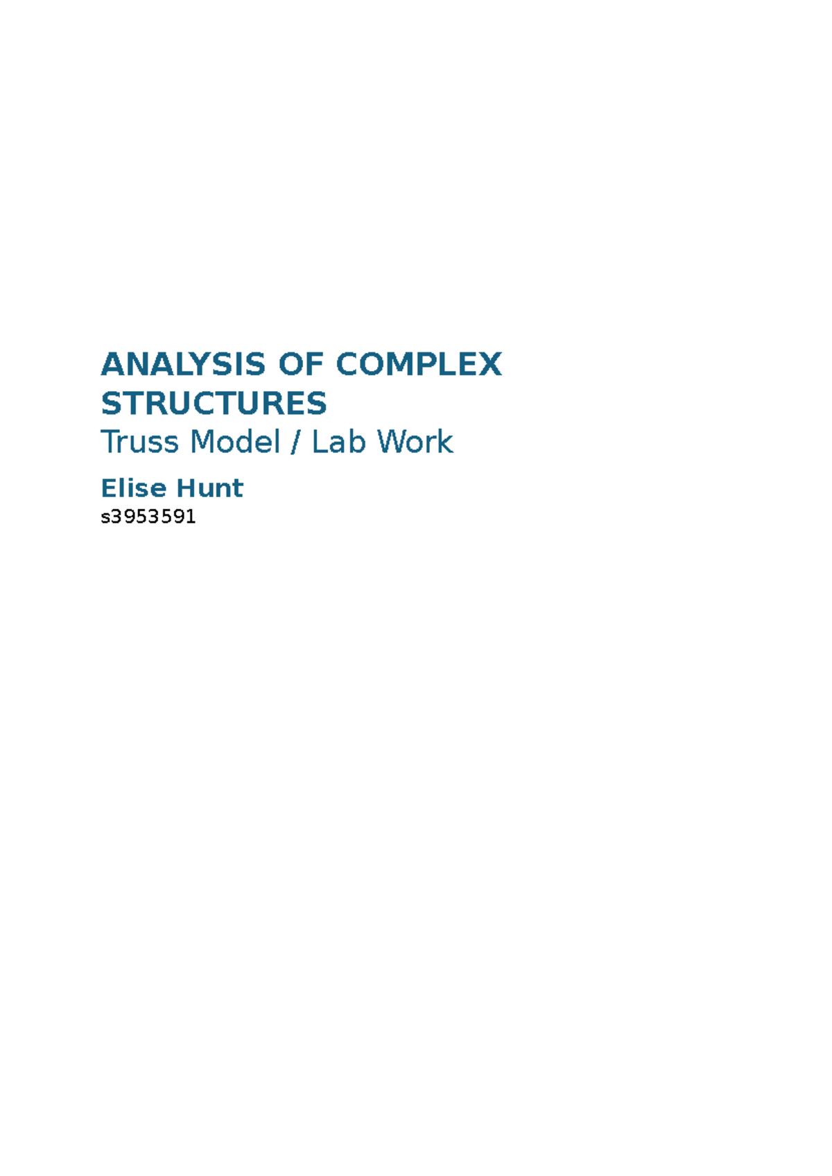 Truss Model Lab Work - ANALYSIS OF COMPLEX STRUCTURES Truss Model / Lab ...