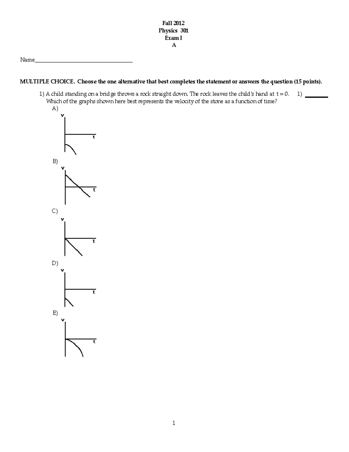 Physics exam - EXTRA EXERCISES - Fall Physics Exam I A Name