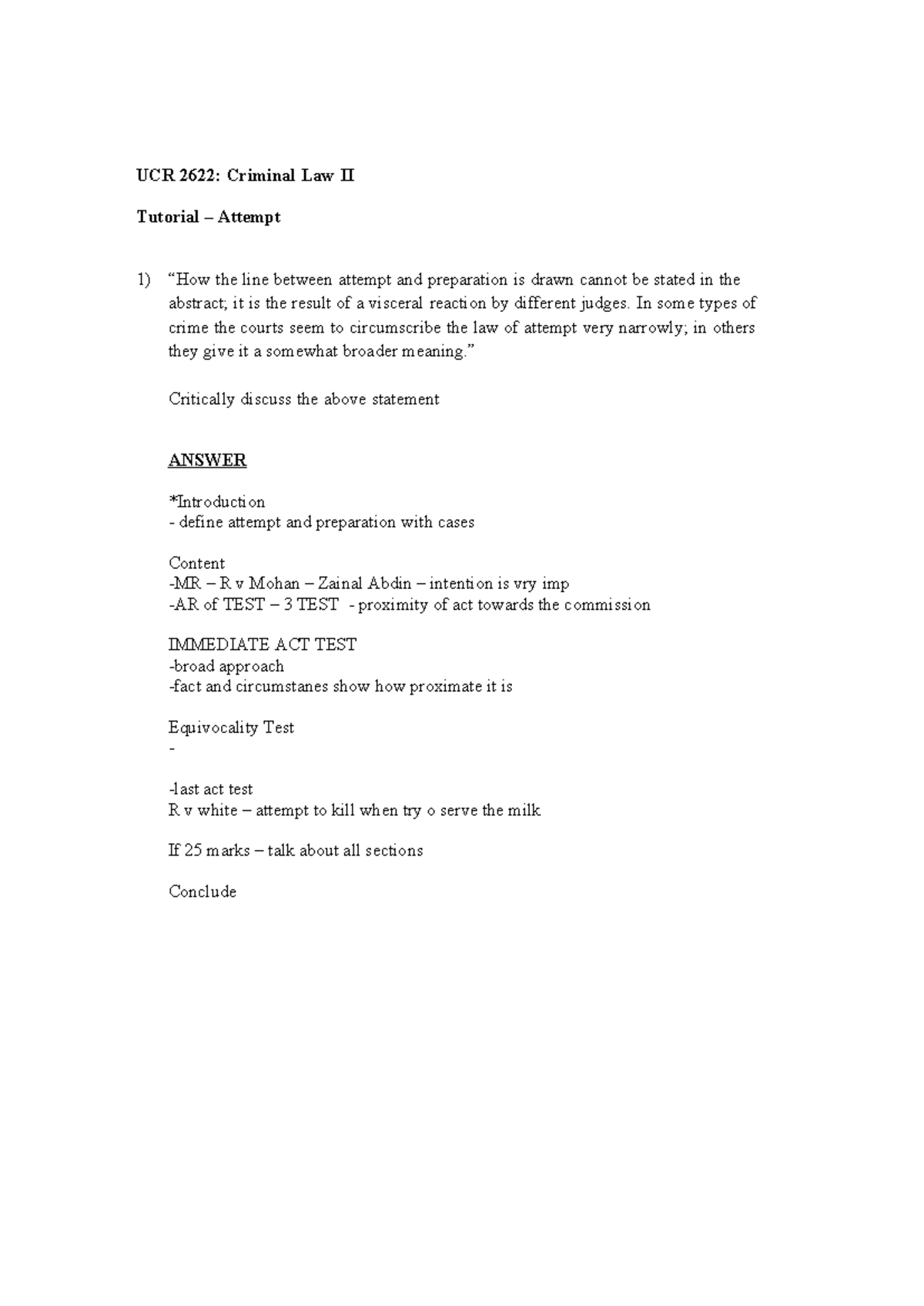 Tutorial 4 - notes - UCR 2622: Criminal Law II Tutorial – Attempt “How ...