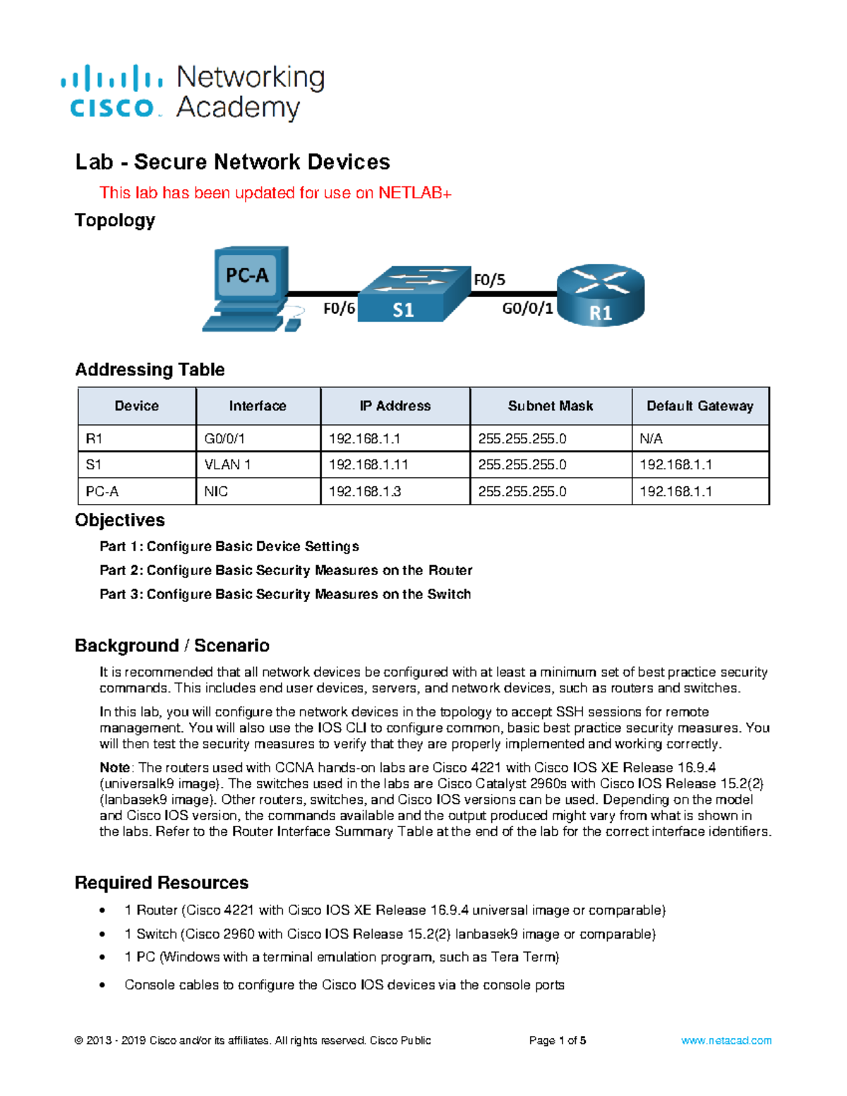 16 - Secure Network Lab - This lab has been updated for use on NETLAB+ Topology Addressing Table ...