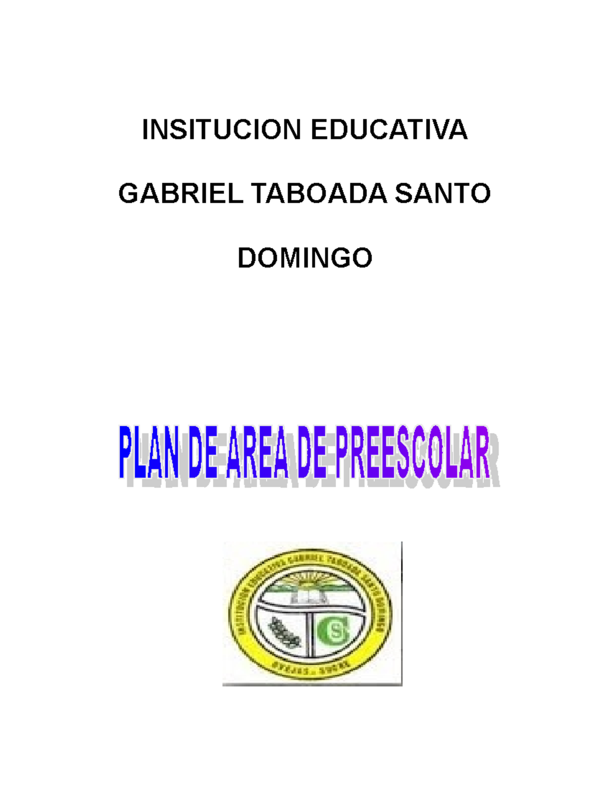 Preescolar santa rosa - INSITUCION EDUCATIVA GABRIEL TABOADA SANTO ...