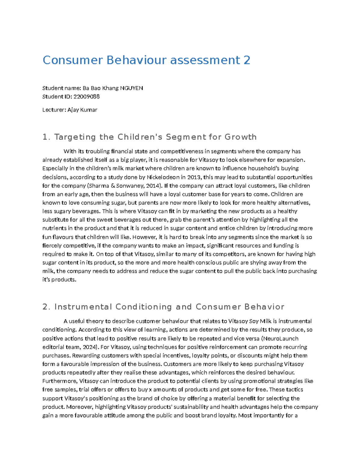 CBE assi 2 - CBE assignment 2 - Consumer Behaviour assessment 2 Student name: Ba Bao Khang ...