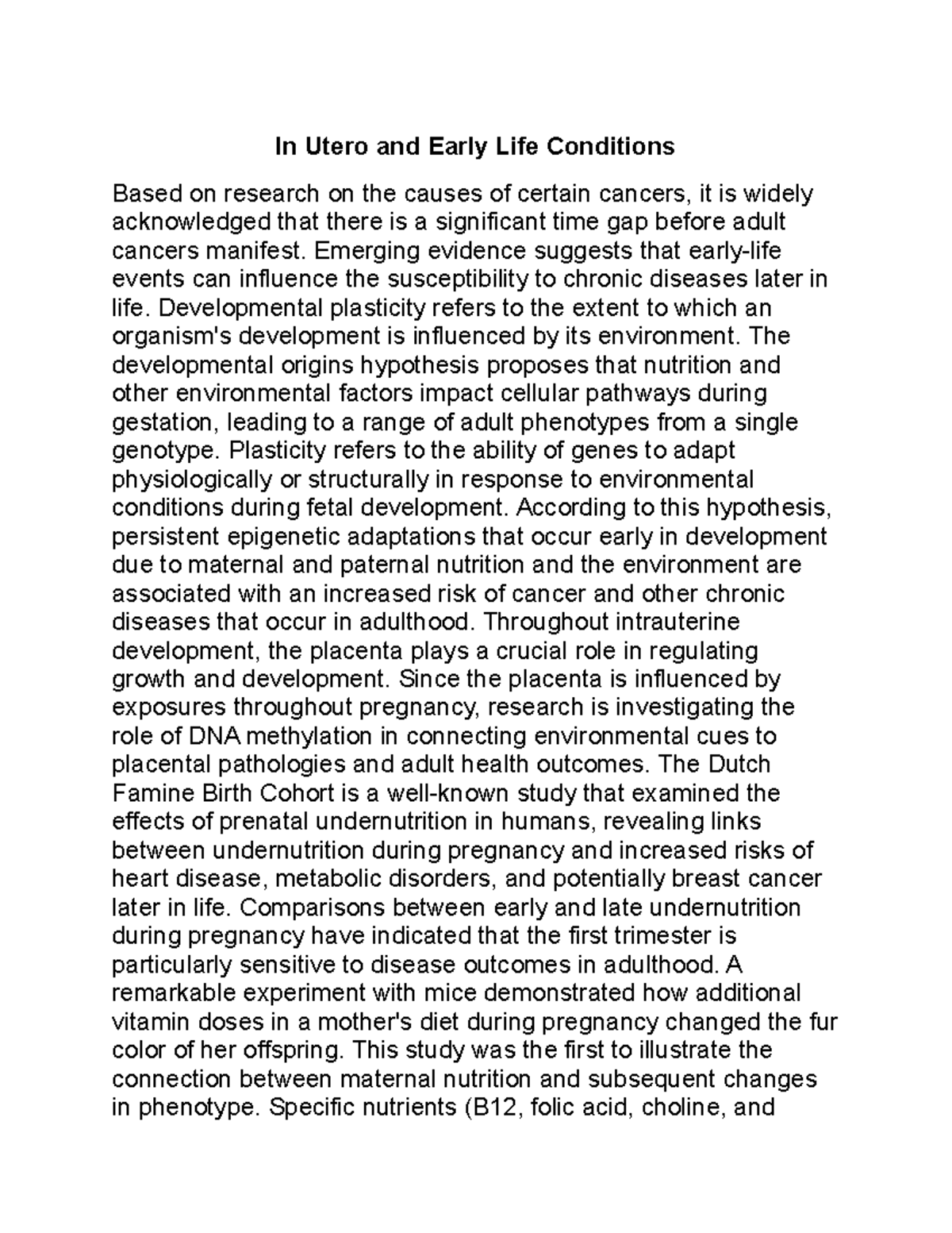 In Utero and Early Life Conditions - Emerging evidence suggests that ...