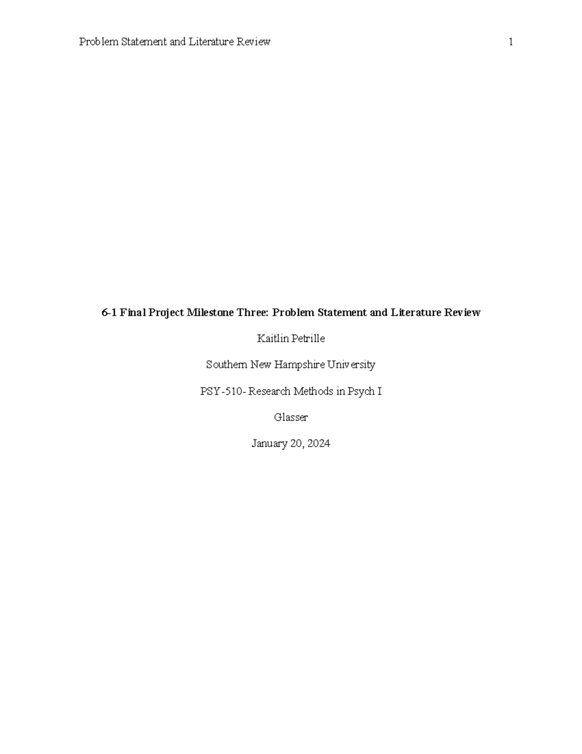 6-1 Final Project Milestone Three- Problem Statement and Literature ...