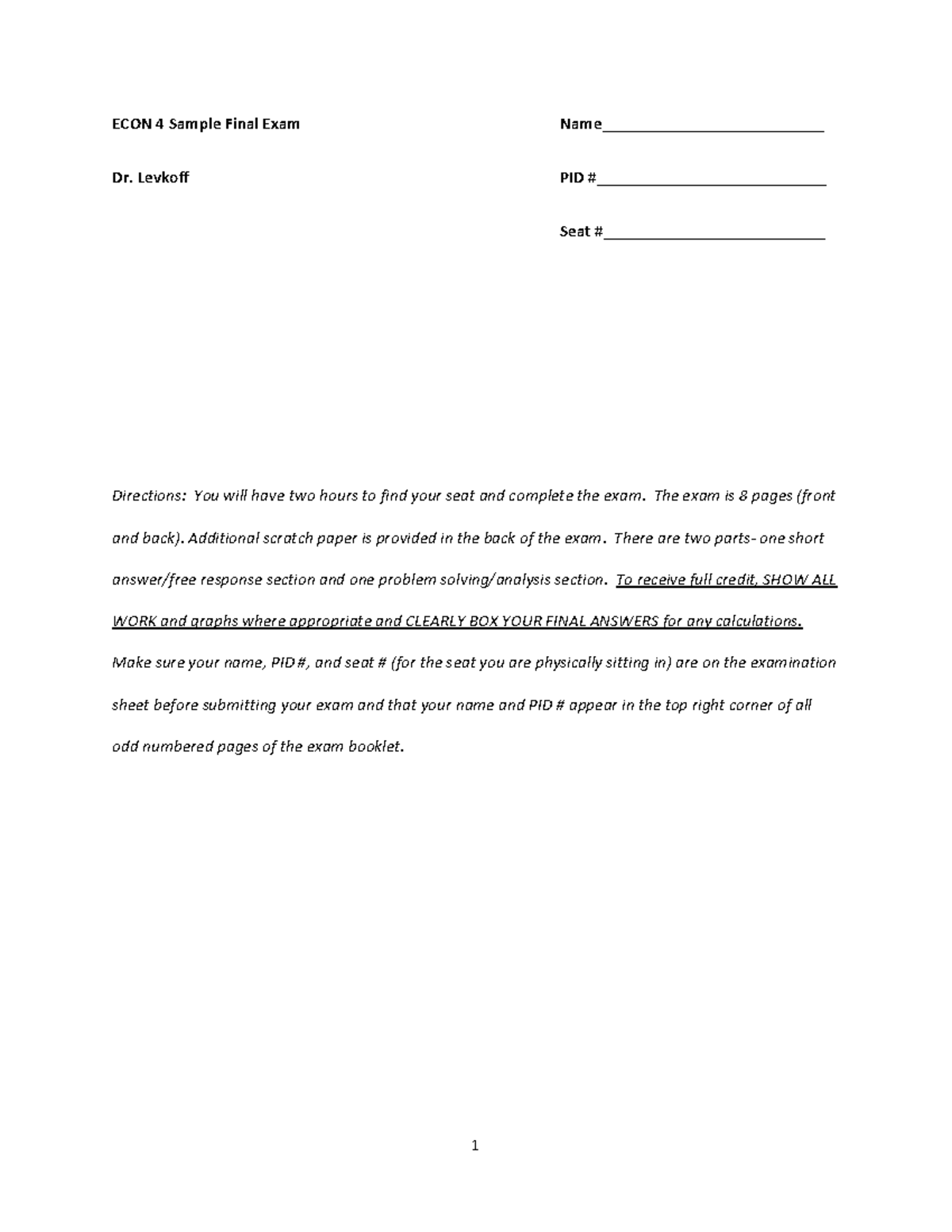 ECON 4 Sample Final EXAM - ECON 4 Sample Final Exam Name__________________________ Dr. Levkoff ...