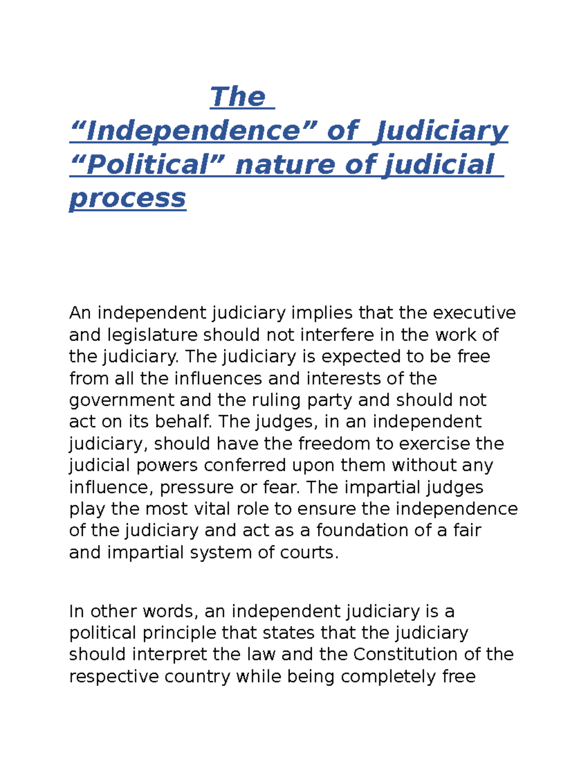 Judicial process - The “Independence” of Judiciary “Political” nature ...