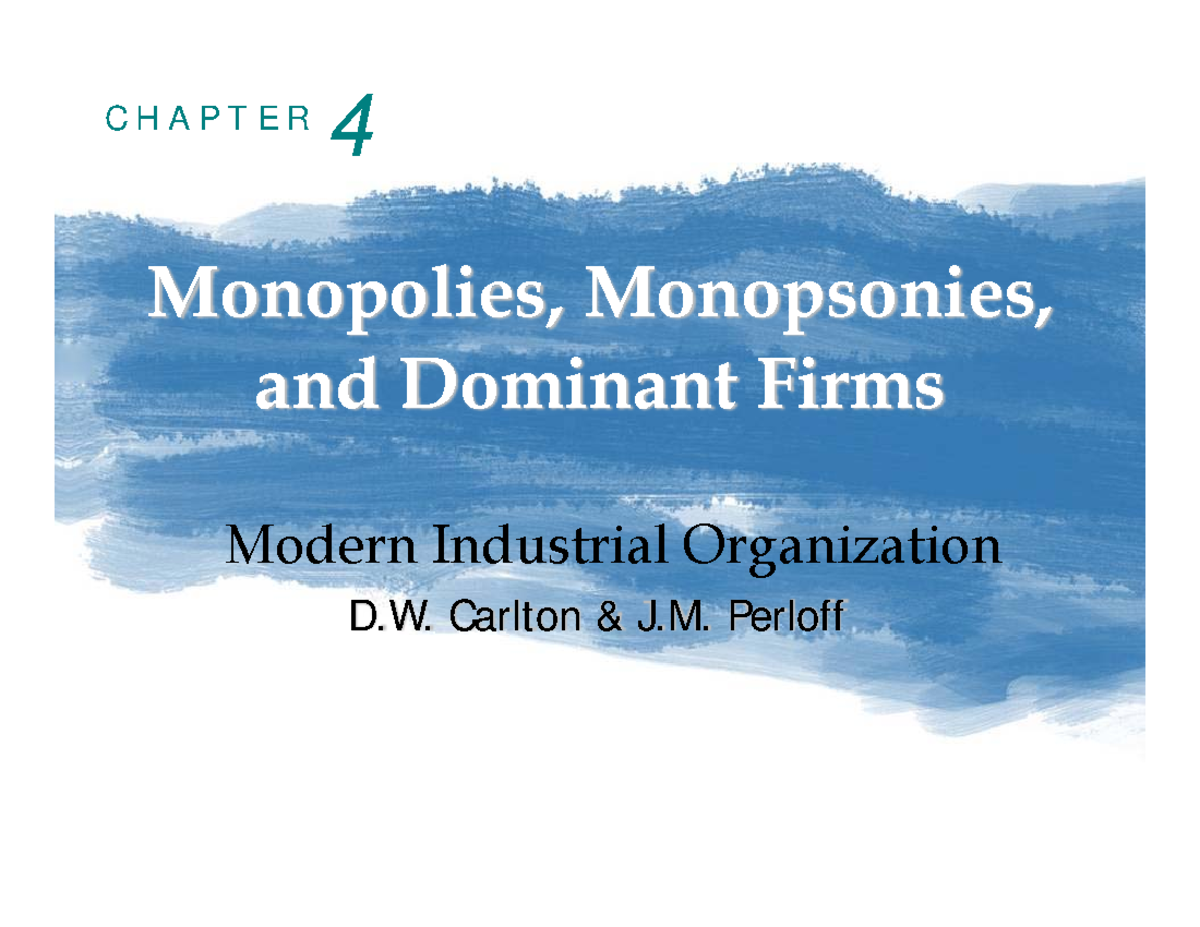 Ch-4 Monoplies, Monopsonies, and Dominant Firms - C H A P T E R ...