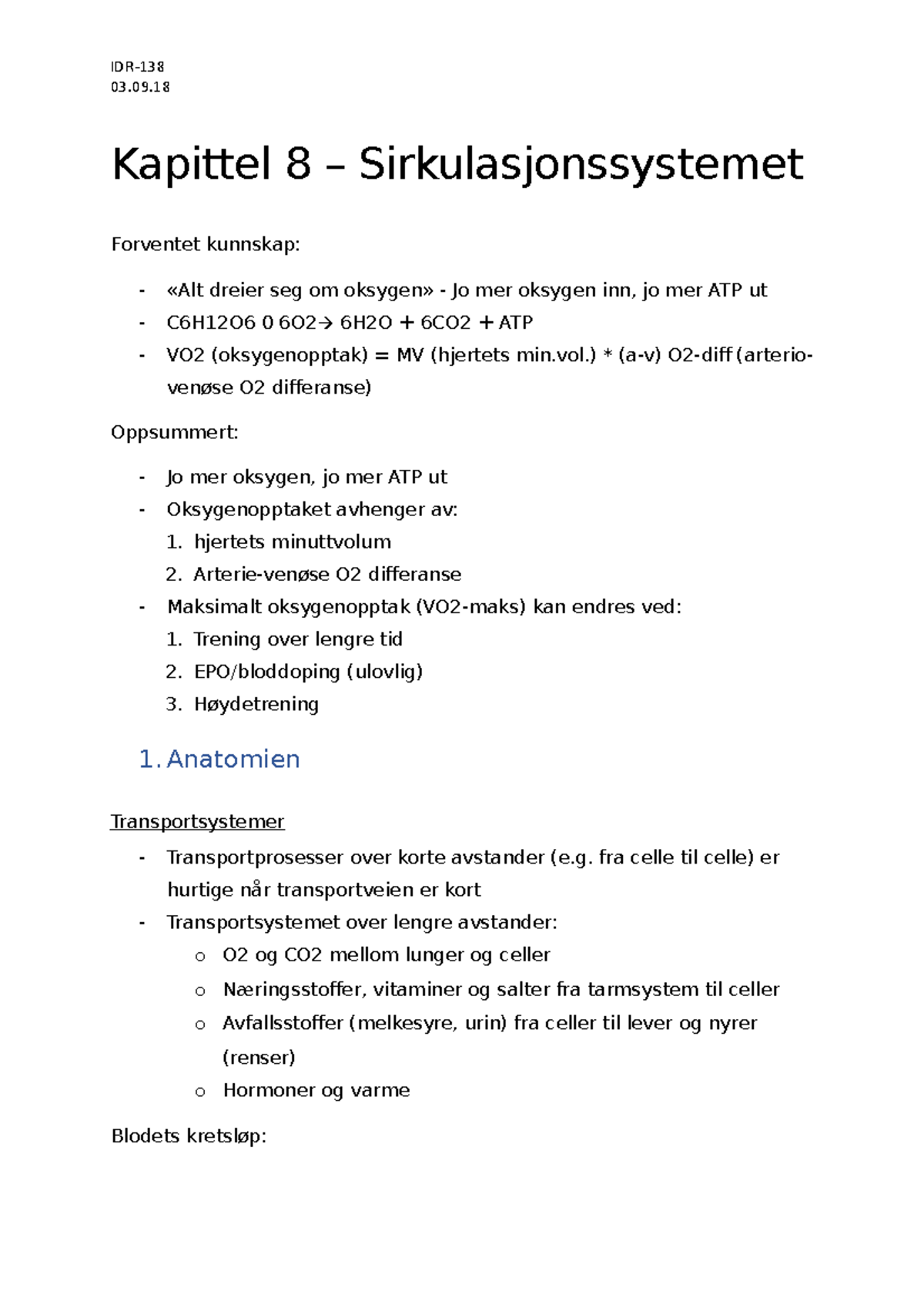 Kapittel 8 - Sirkulasjonssystemet - Kapittel 8 – Sirkulasjonssystemet Forventet kunnskap: «Alt ...
