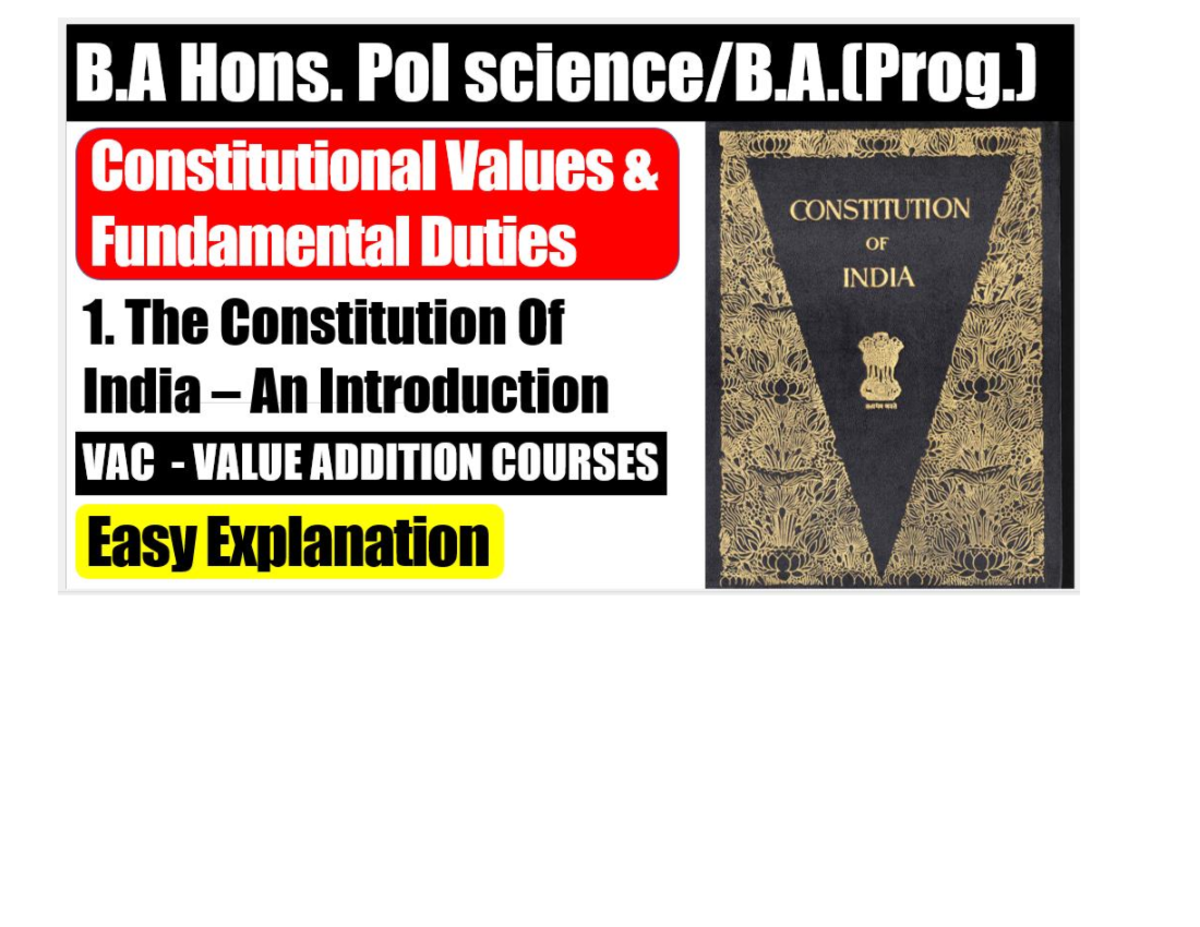 BA VAC Constitutional Values & FD Part - 1 @DU Colleges - UNIT- I The ...