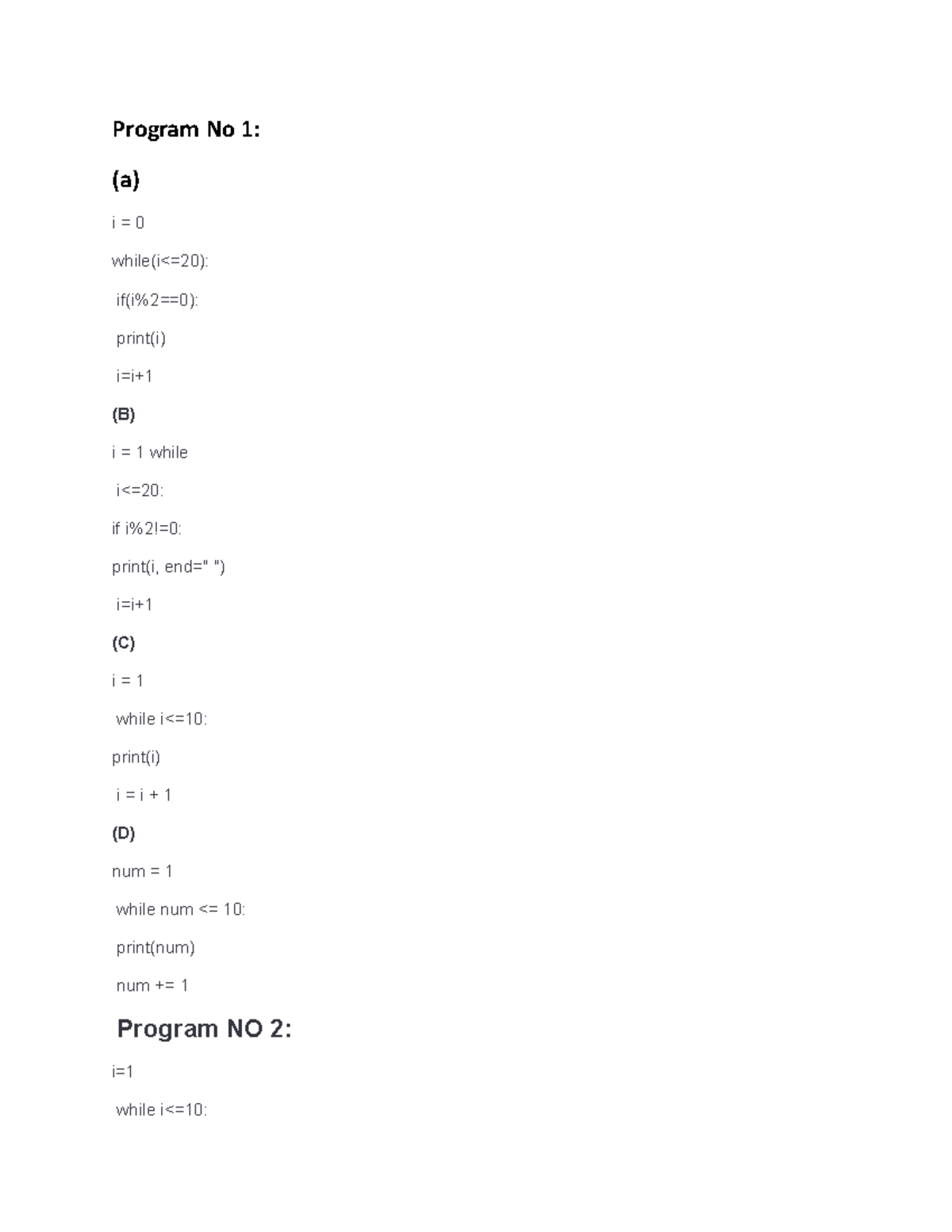 Program 1 to 20 - alu la - Program No 1: (a) i = 0 while(i