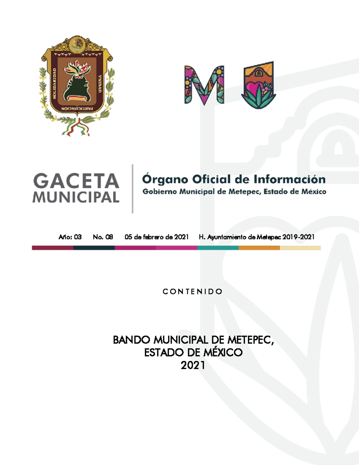 Bando Municipal Metepec - Año: 03 No. 08 05 de febrero de 2021 H. Ayuntamiento de Metepec 2019 ...