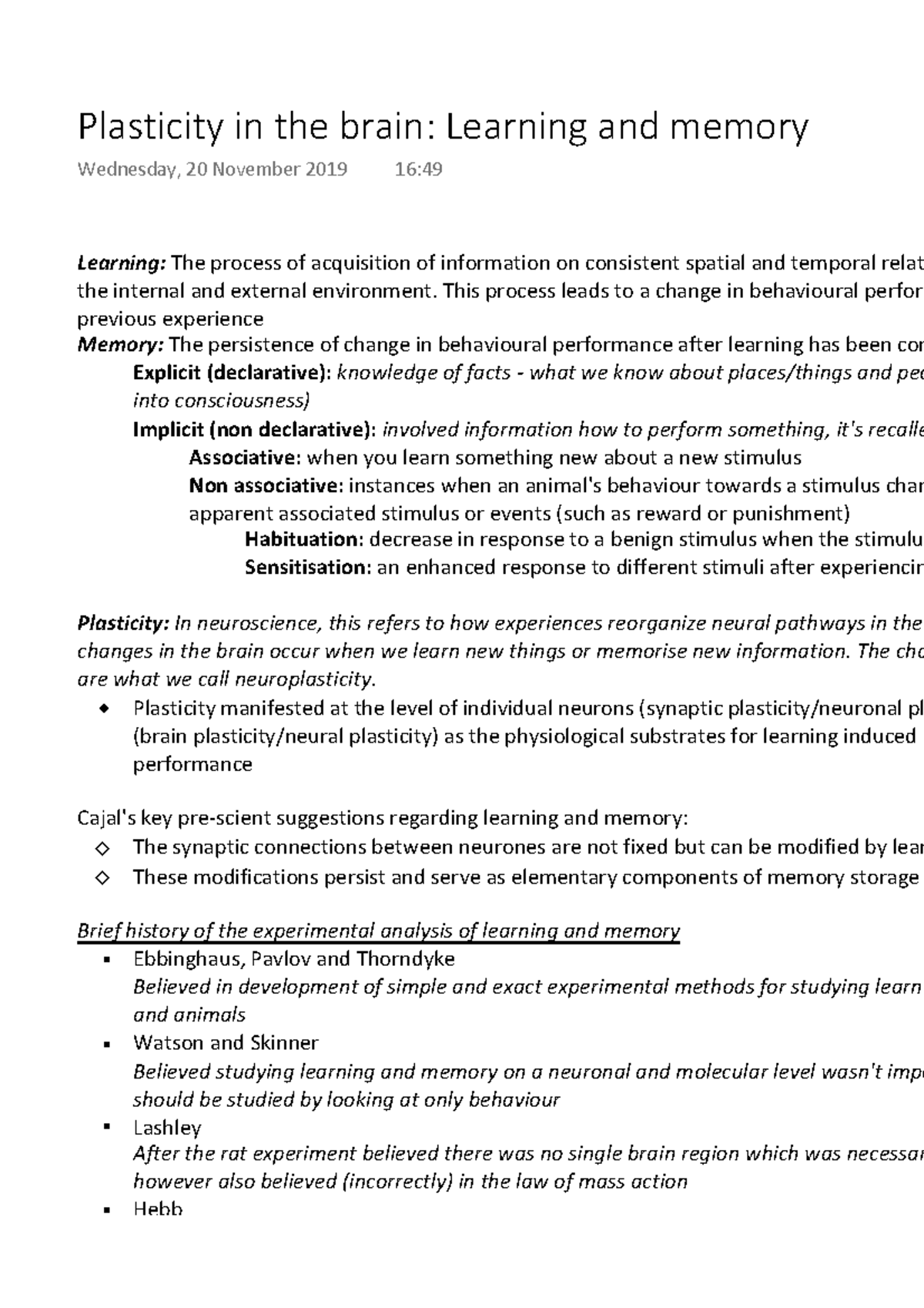 Plasticity in the brain Learning and memory - Learning: The process of ...