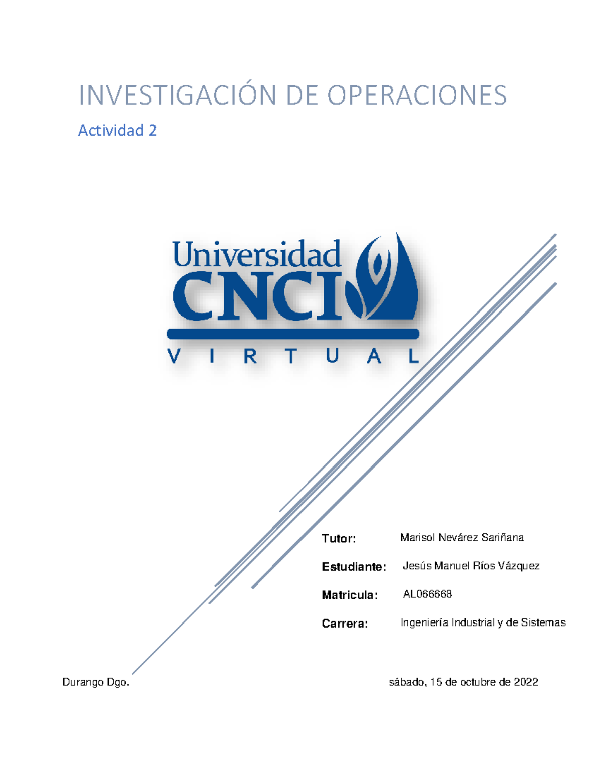 Actividad 2 I Op - Tutor: Marisol Nevárez Sariñana Estudiante: Jesús ...