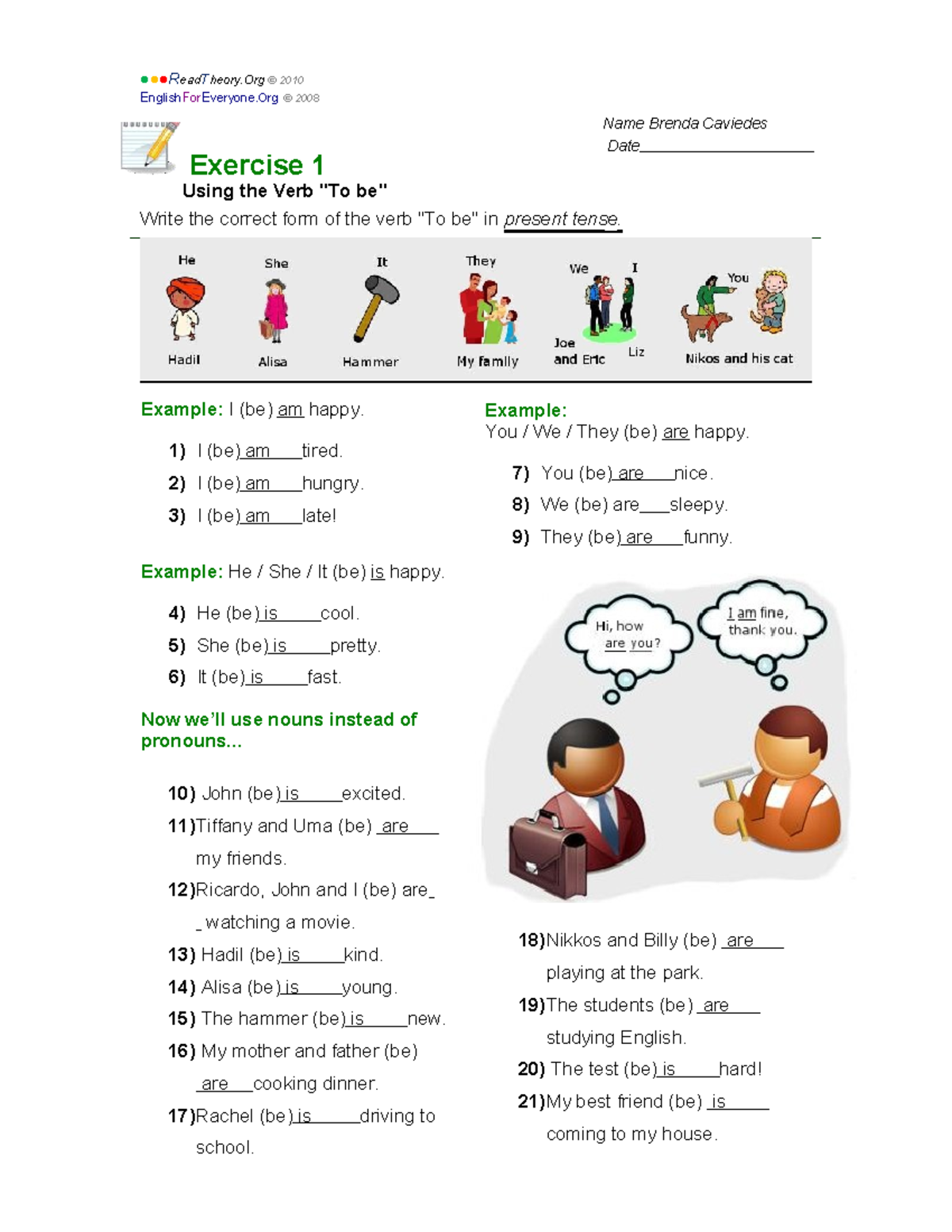Verb to be activity - tema del dia - EnglishForEveryone © 2008 Exercise ...
