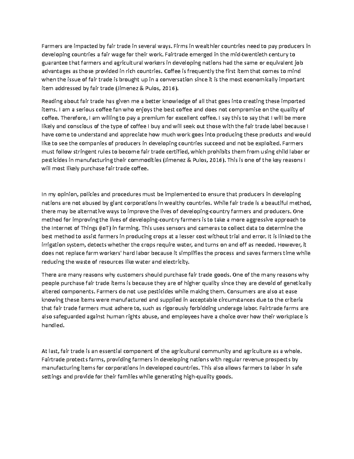 PHIL 1404 Written assignment unit 5 - Farmers are impacted by fair trade in several ways. Firms ...