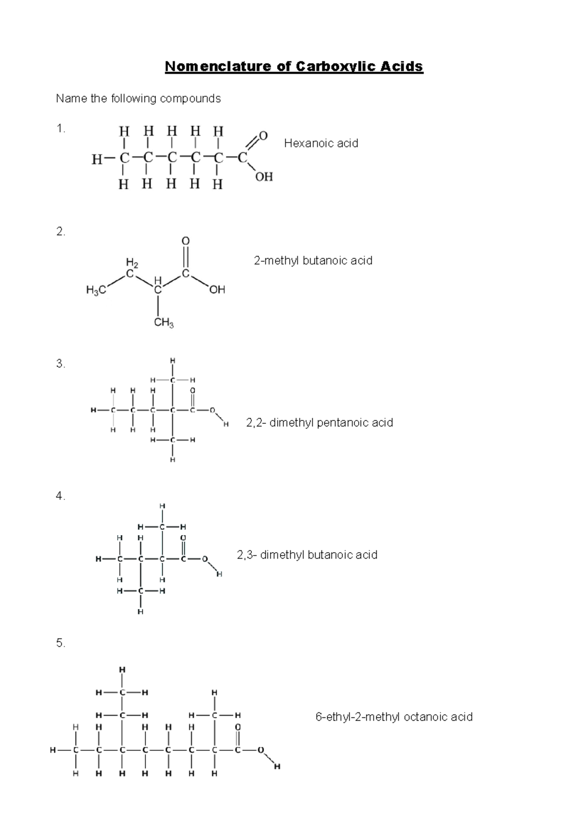 Nomenclature of Carboxylic Acids - Hexanoic acid 2. 2-methyl butanoic ...