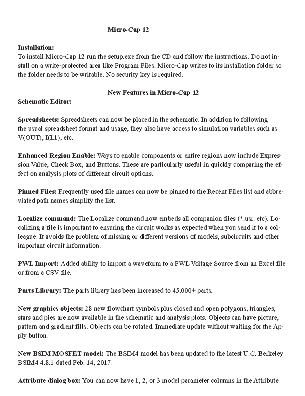 Read Me 12 - Micro-Cap 12 Installation: To install Micro-Cap 12 run the setup from the CD and ...