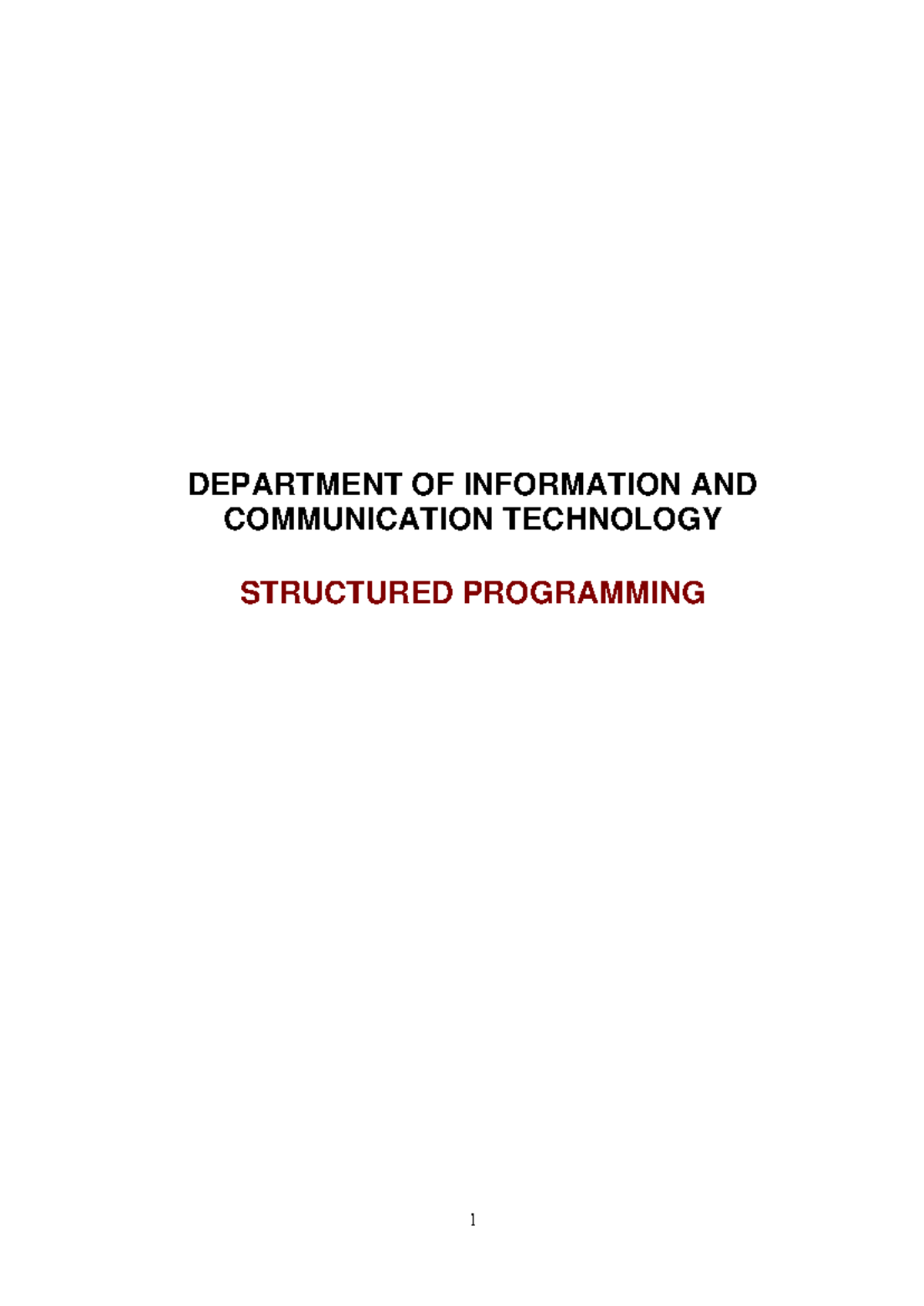 SP C AND PASCAL - DEPARTMENT OF INFORMATION AND COMMUNICATION TECHNOLOGY STRUCTURED PROGRAMMING ...