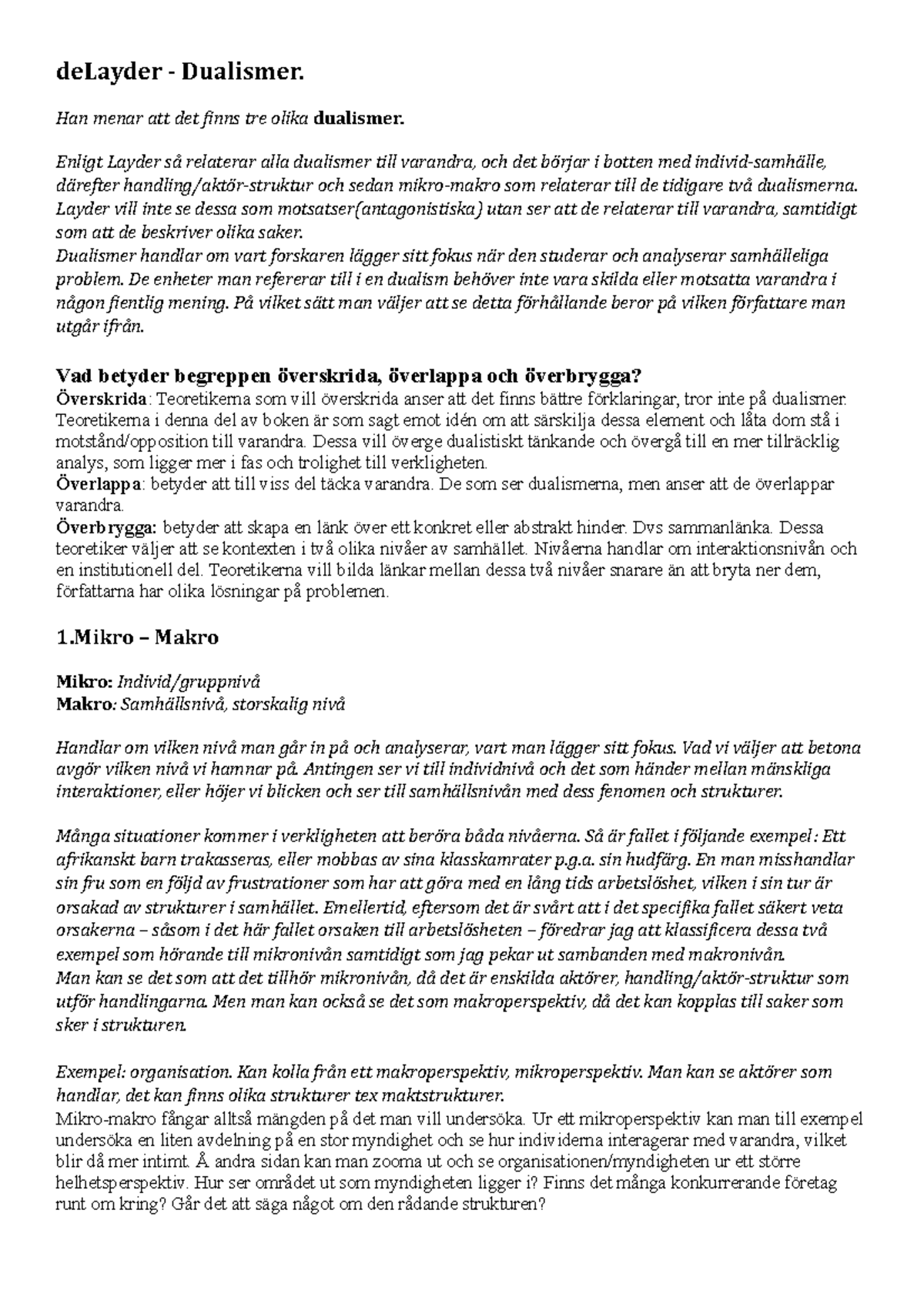 GULD- Layder - deLayder - Dualismer. Han menar att det finns tre olika ...