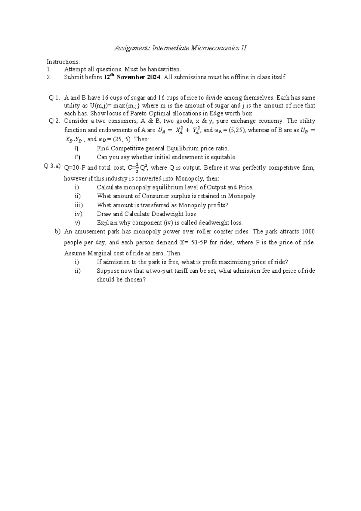 Assignment - questions - Assignment: Intermediate Microeconomics II Instructions: Attempt all ...
