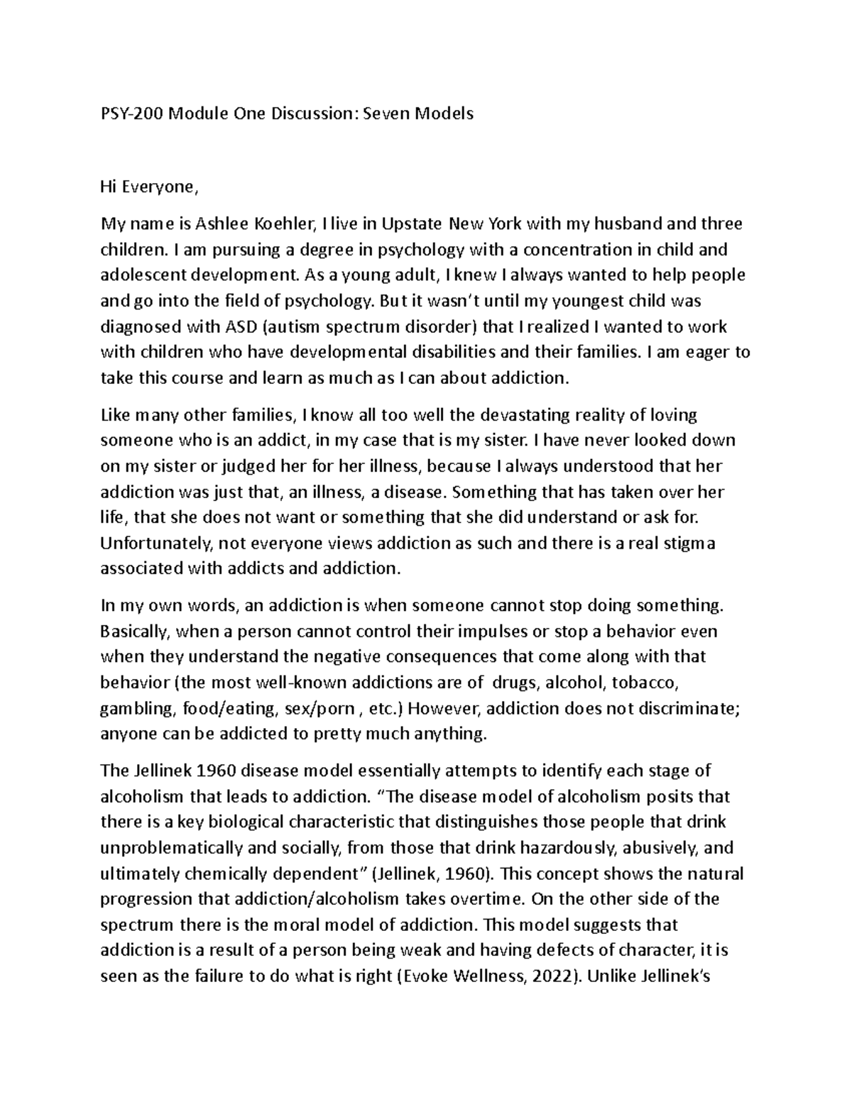 PSY 322 Mod One Discussion - PSY-200 Module One Discussion: Seven Models Hi Everyone, My name is ...